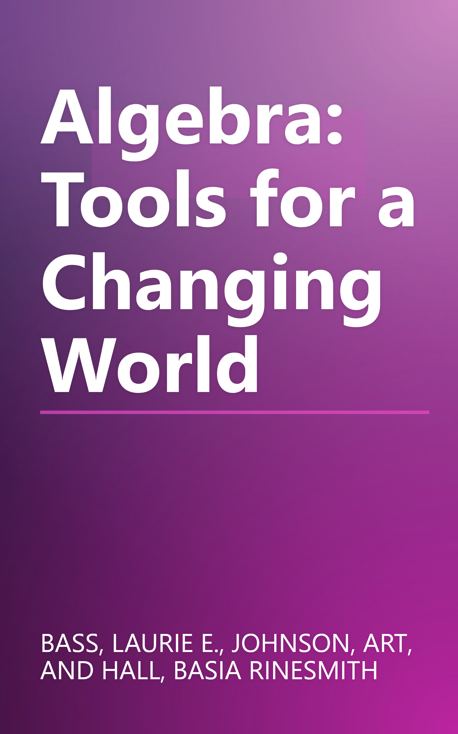Algebra: Tools for a Changing World book cover