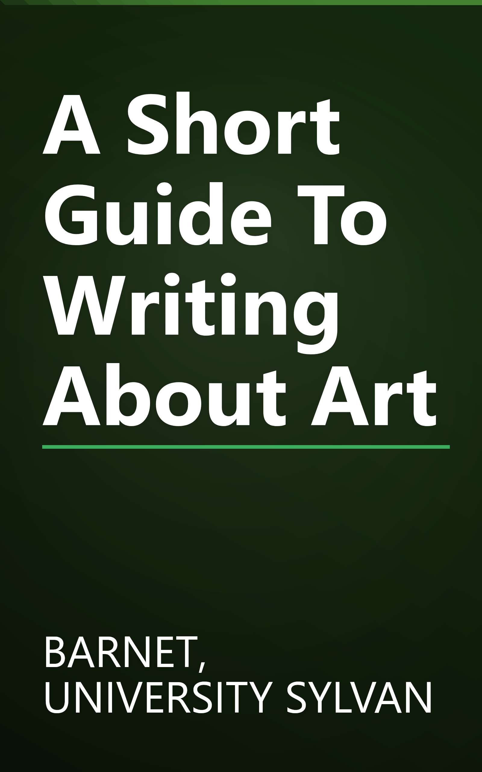 A Short Guide To Writing About Art book cover