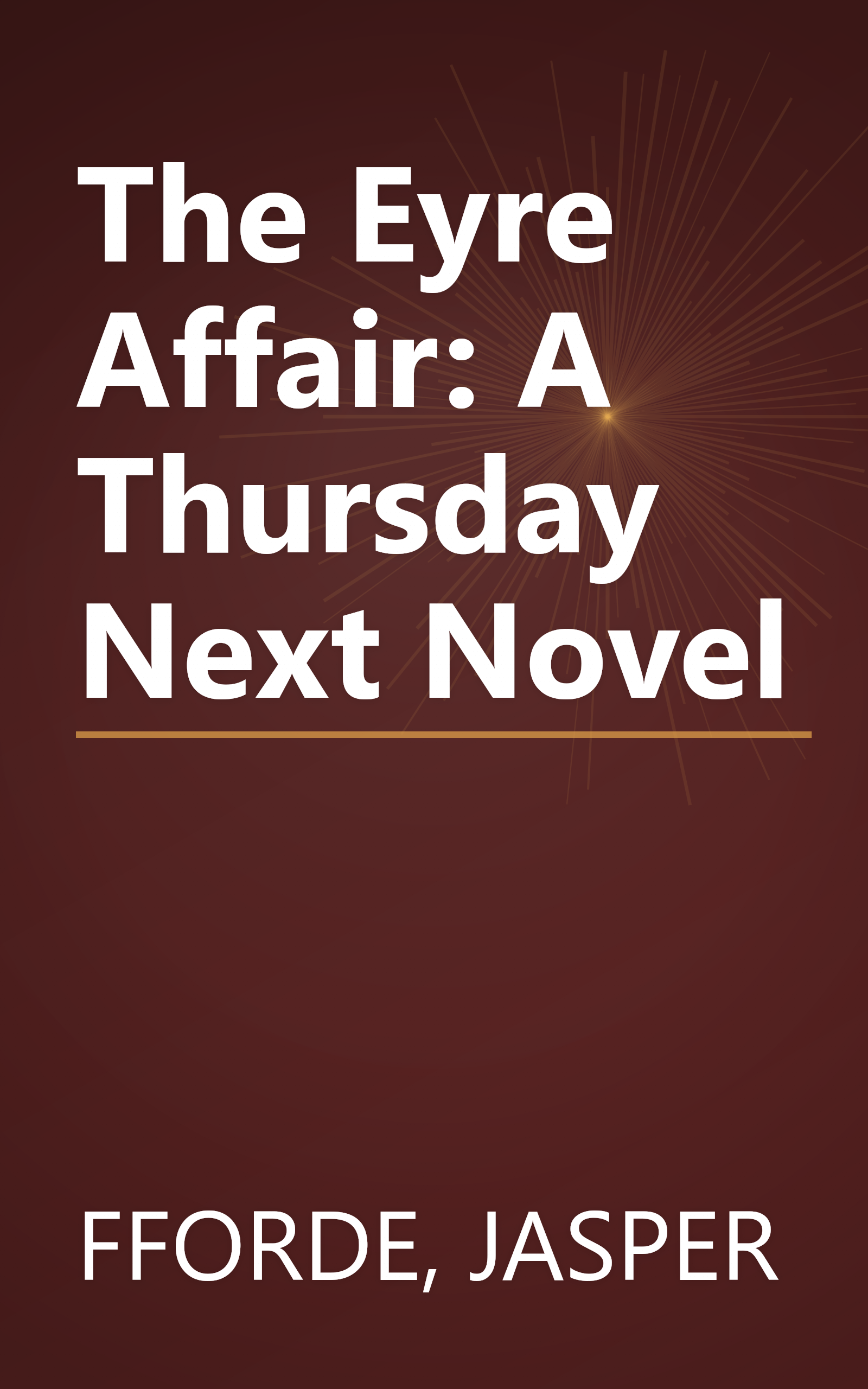 The Eyre Affair: A Thursday Next Novel book cover