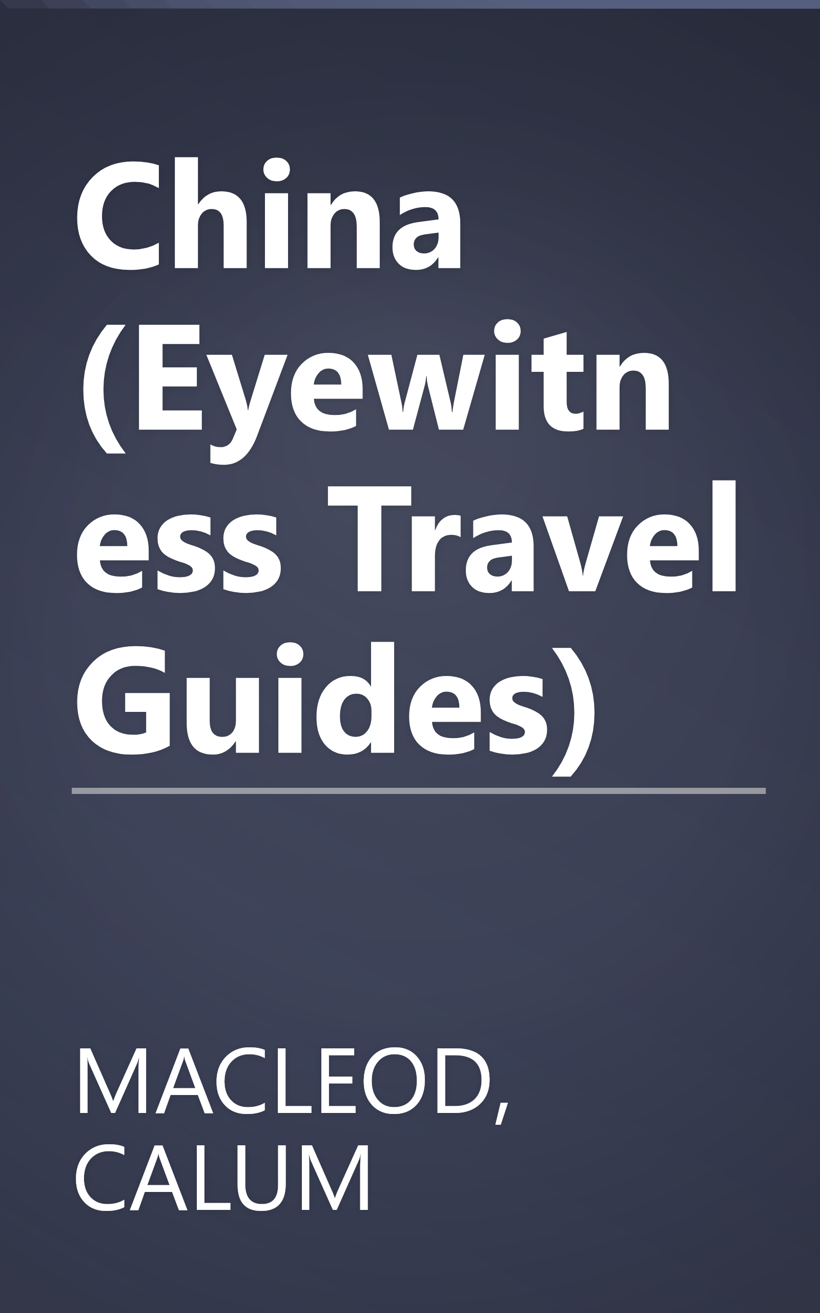 China (Eyewitness Travel Guides) book cover