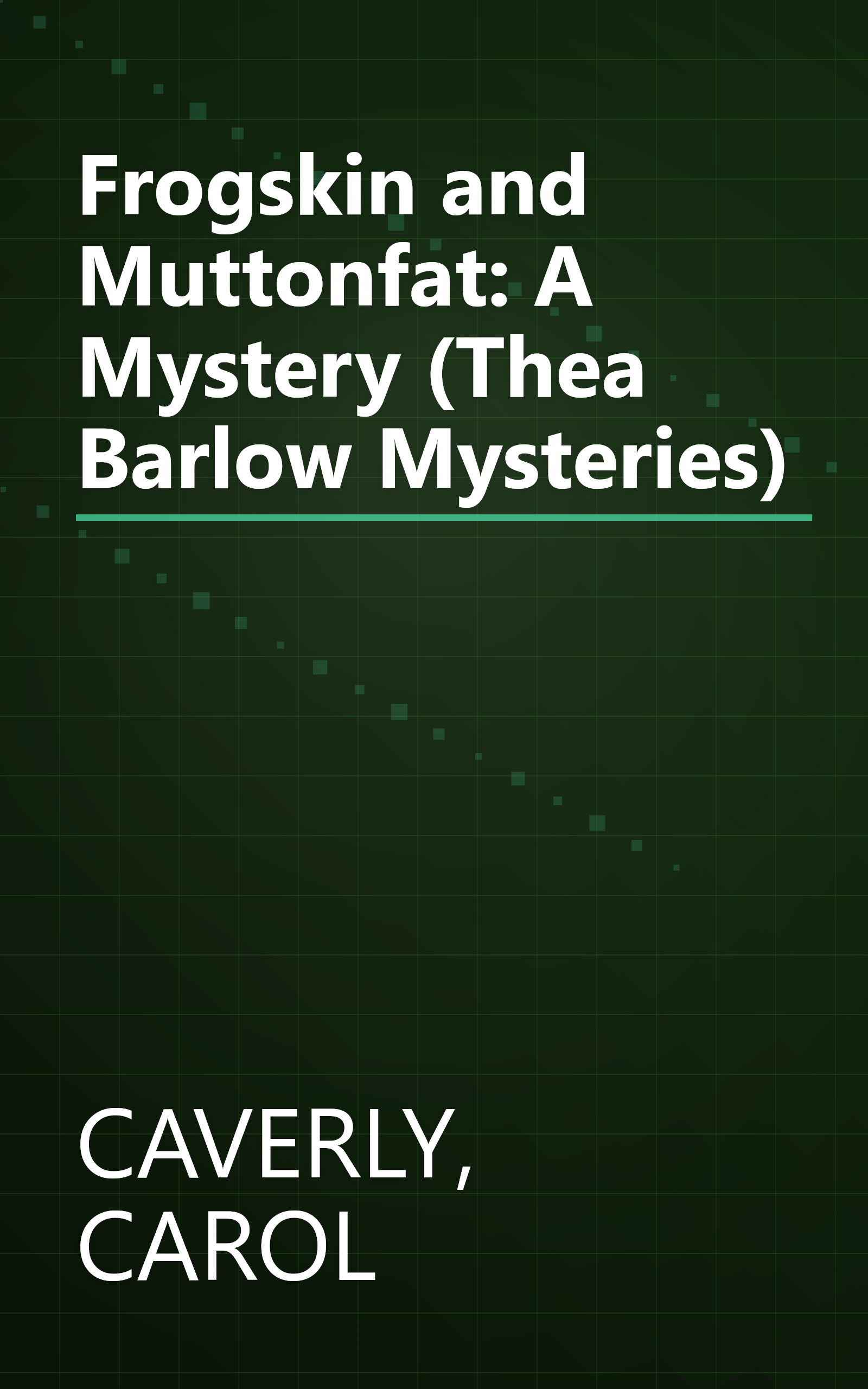 Frogskin and Muttonfat: A Mystery (Thea Barlow Mysteries) book cover
