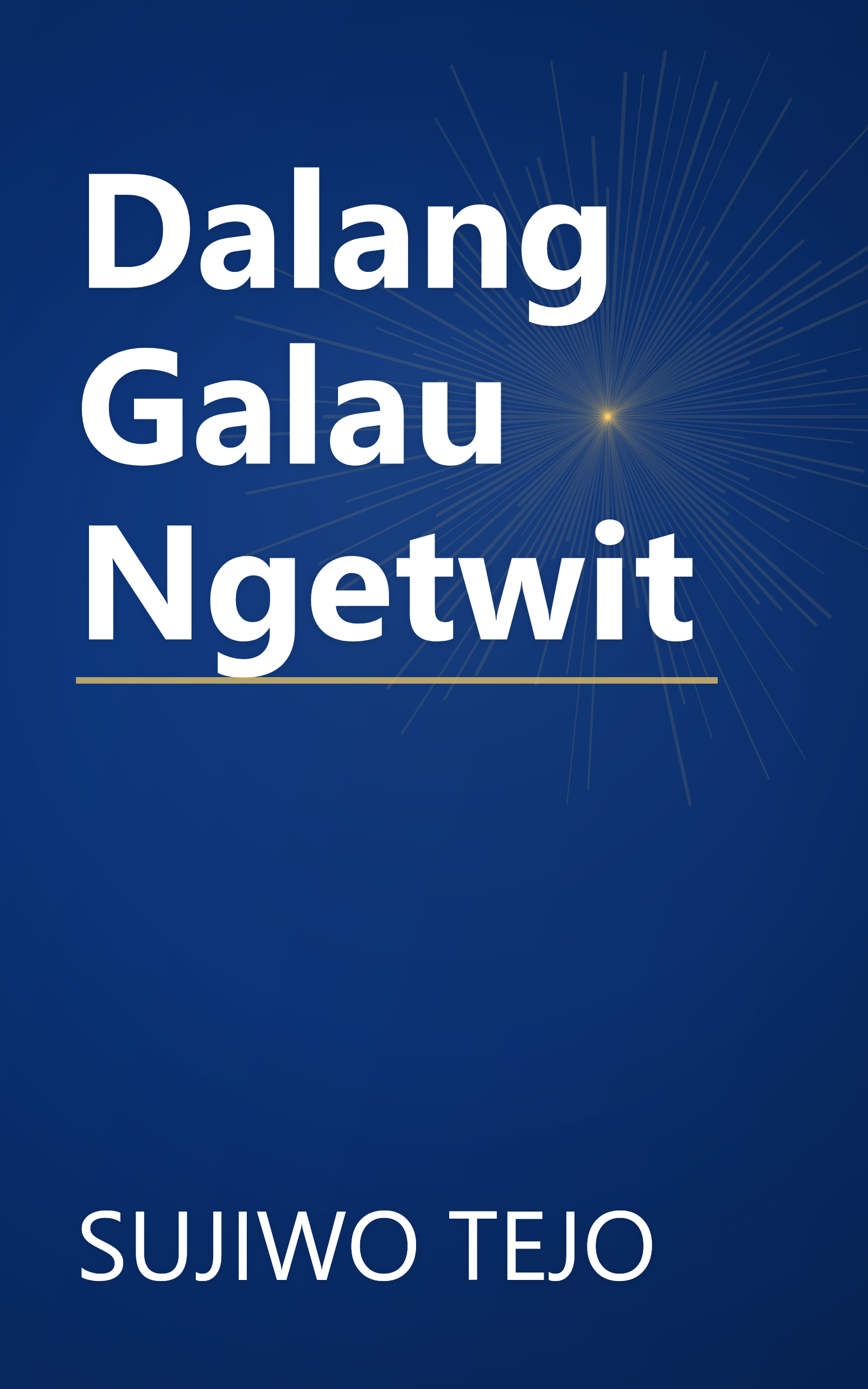 Dalang Galau Ngetwit book cover