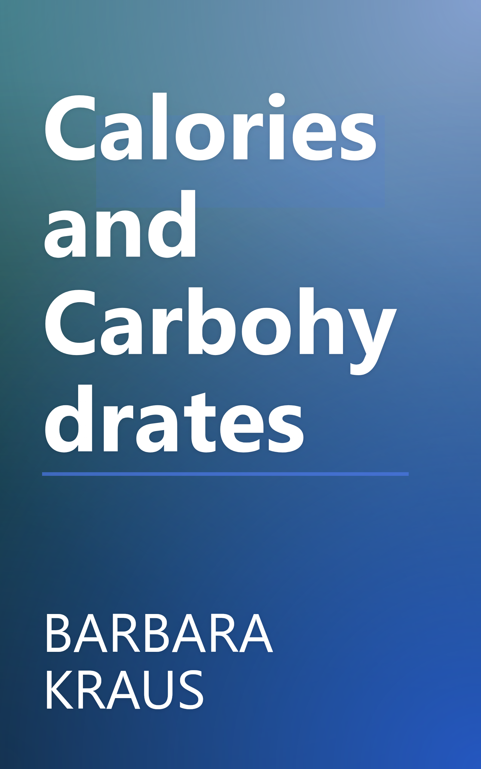 Calories and Carbohydrates book cover