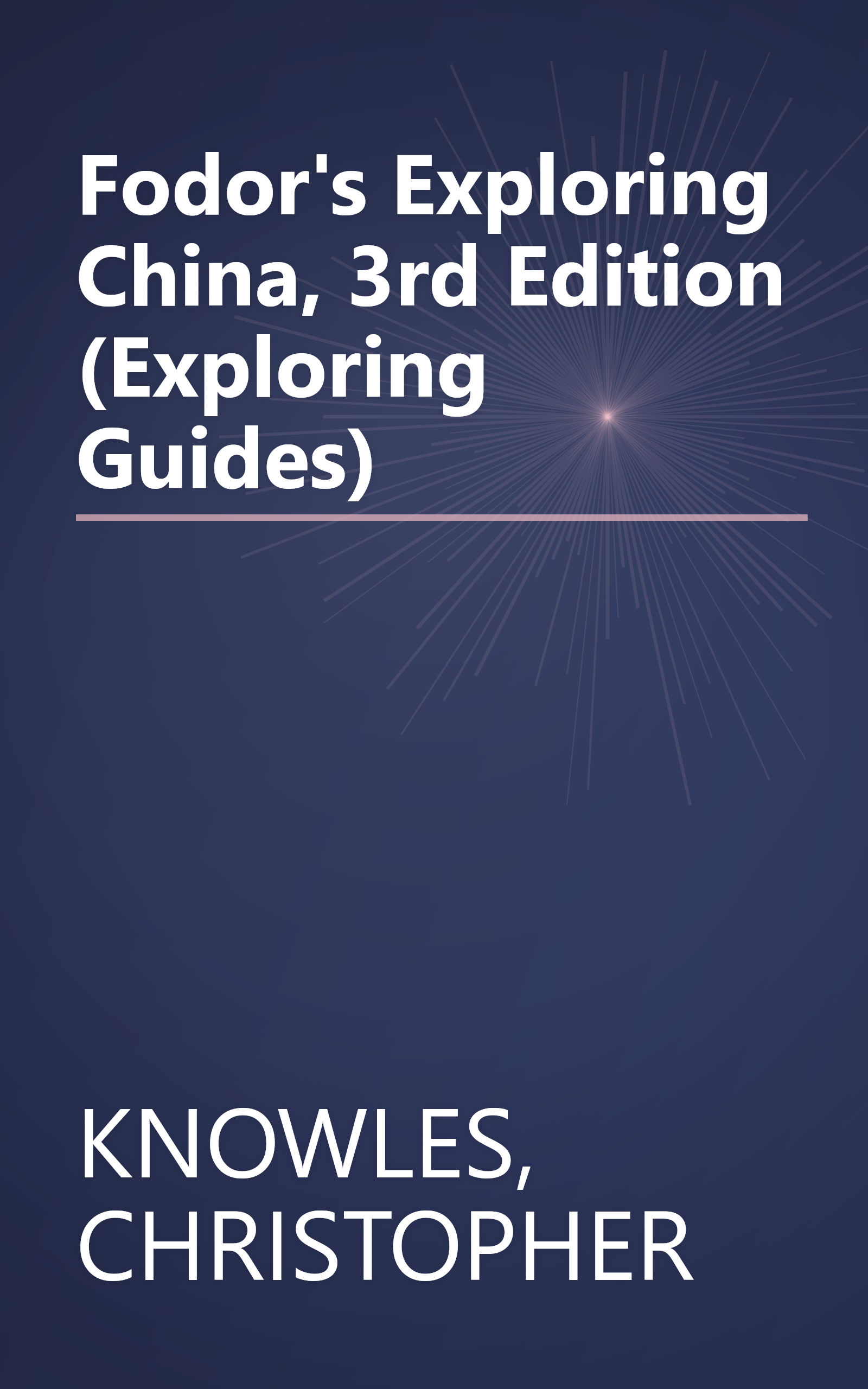 Fodor's Exploring China, 3rd Edition (Exploring Guides) book cover