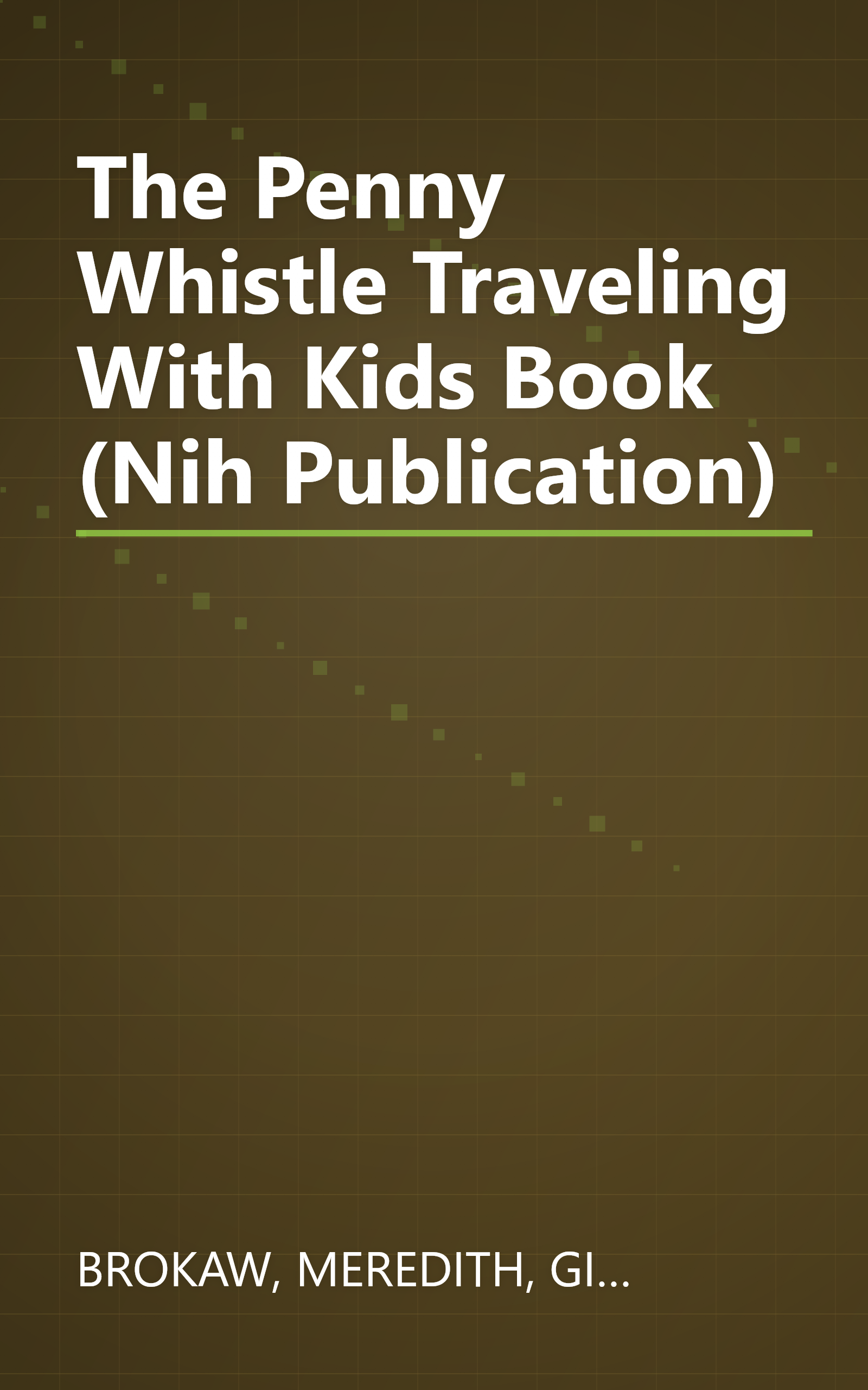 The Penny Whistle Traveling With Kids Book (Nih Publication) book cover