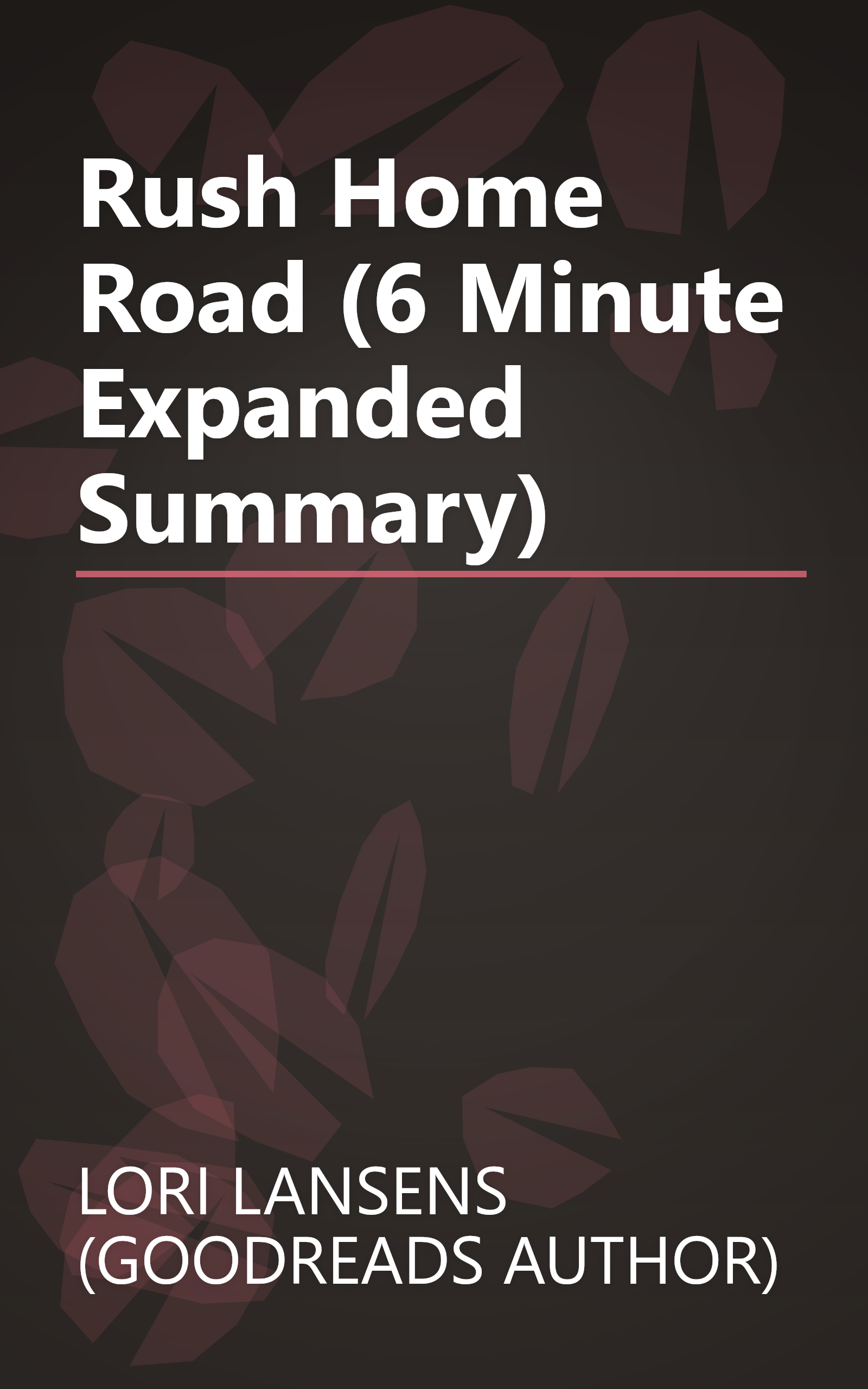 Rush Home Road (6 Minute   Expanded Summary) book cover