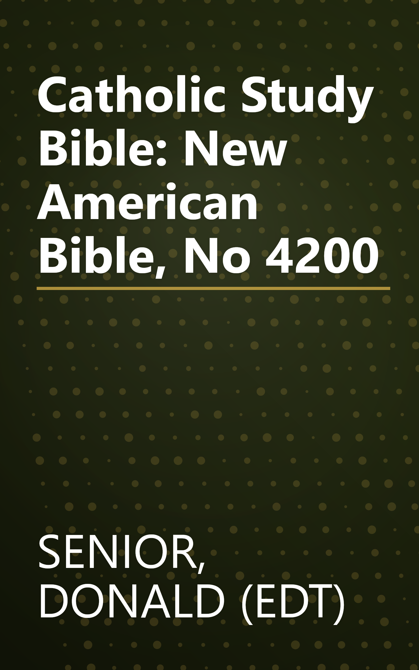 Catholic Study Bible: New American Bible, No 4200 book cover