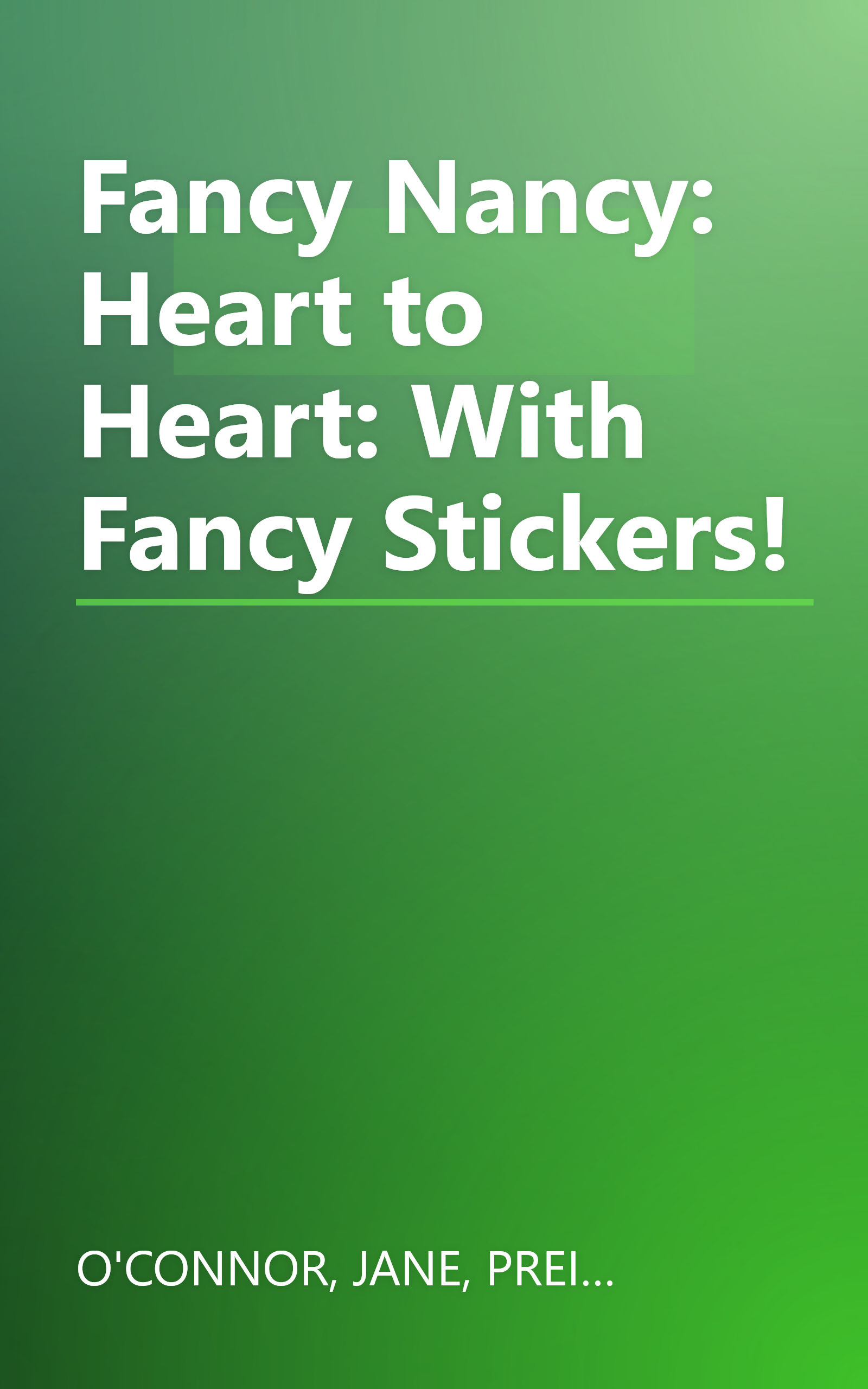 Fancy Nancy: Heart to Heart: With Fancy Stickers! book cover