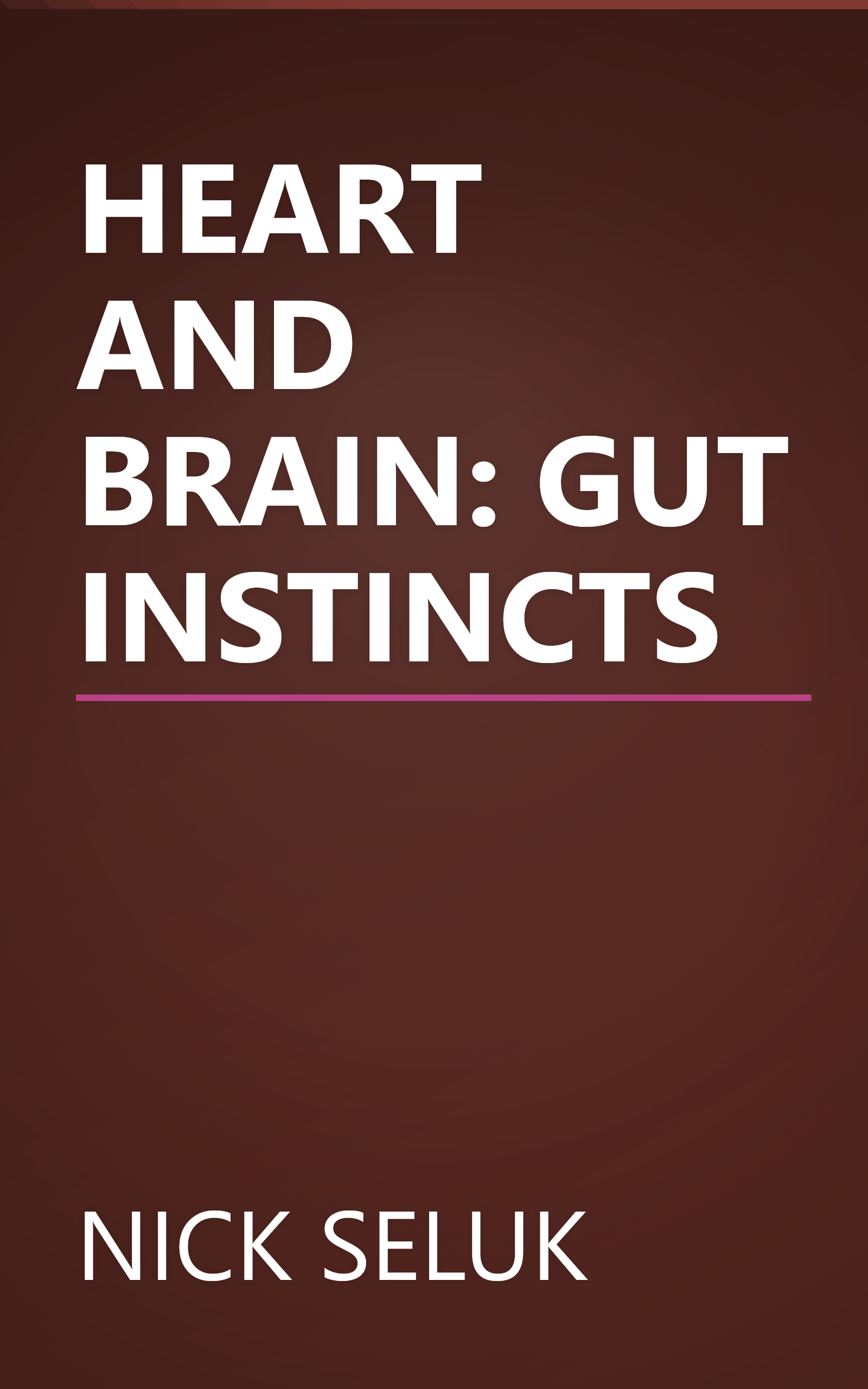 HEART AND BRAIN: GUT INSTINCTS book cover