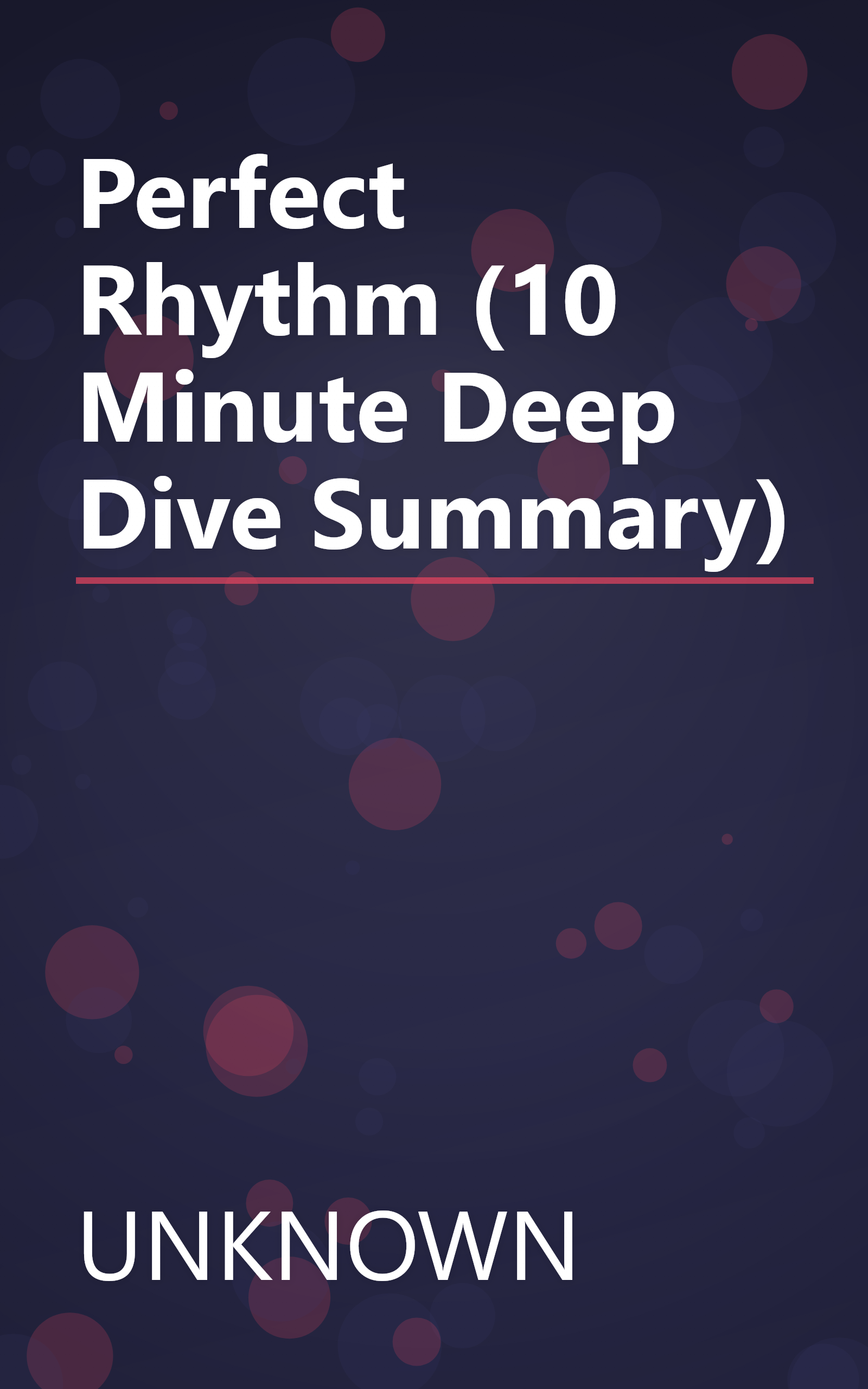 Perfect Rhythm (10 Minute   Deep Dive Summary) book cover