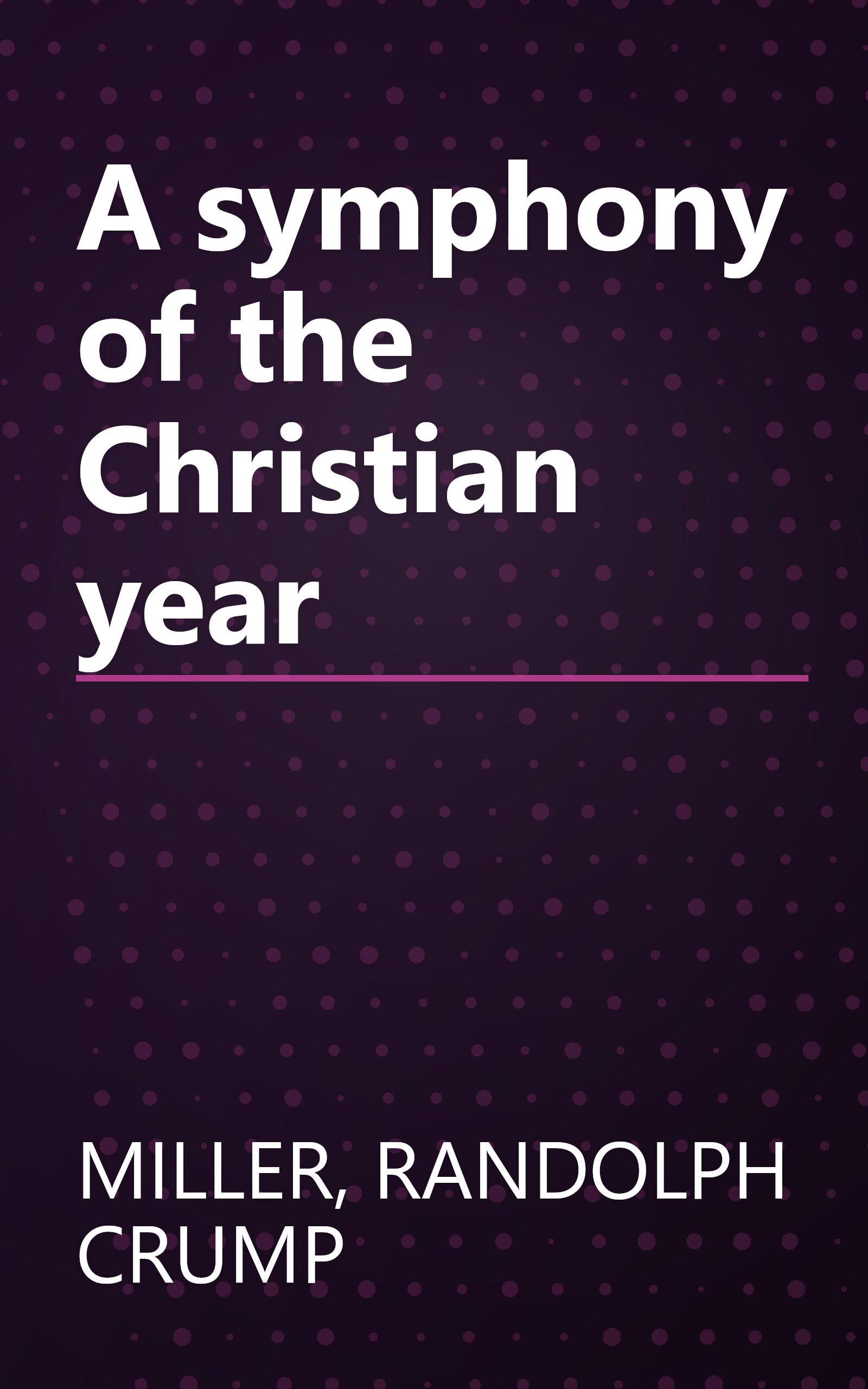 A symphony of the Christian year book cover