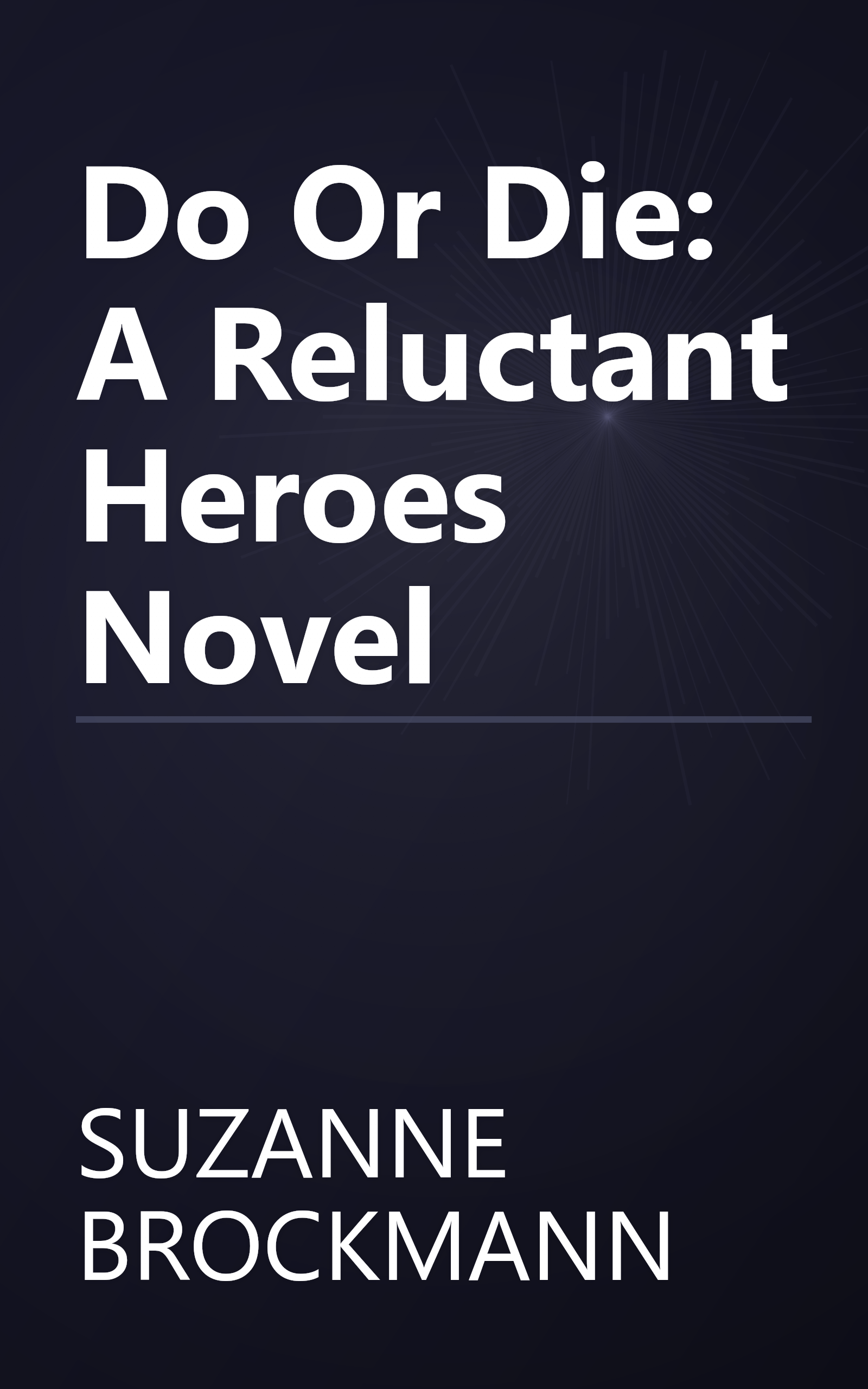 Do Or Die: A Reluctant Heroes Novel book cover