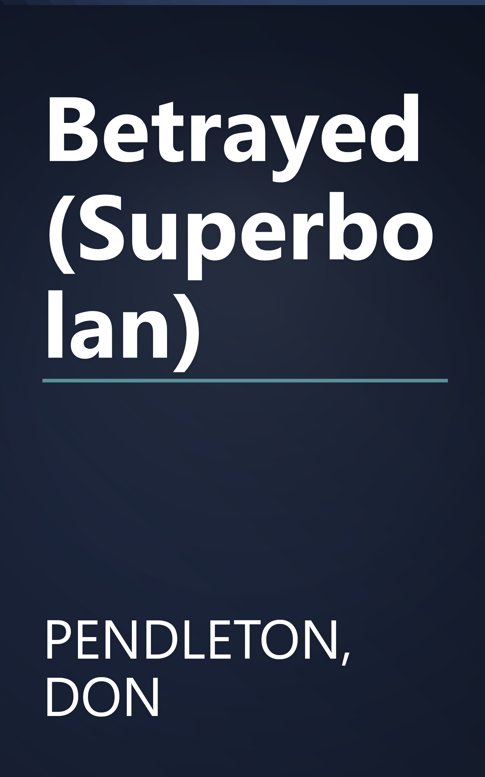 Betrayed (Superbolan) book cover
