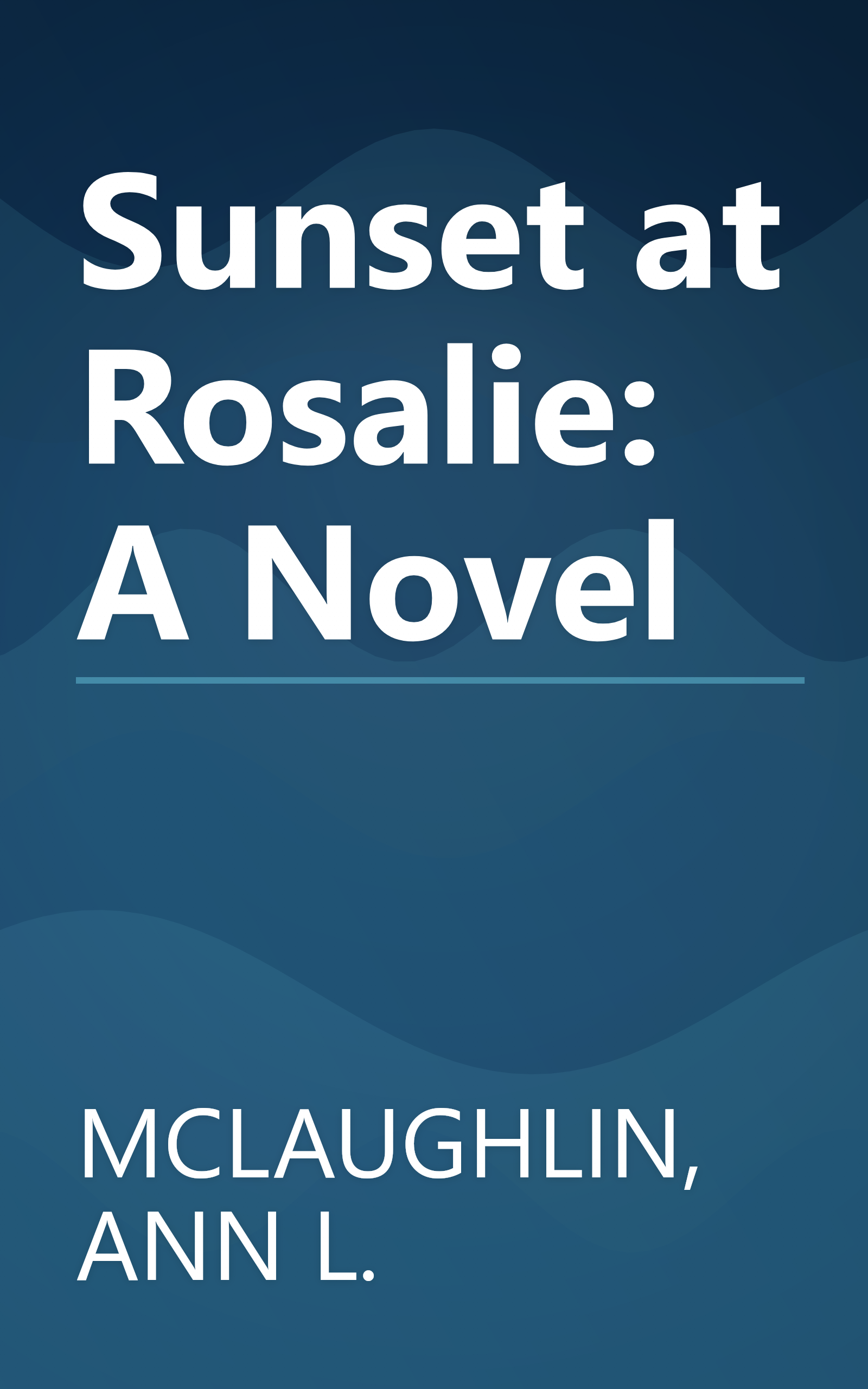 Sunset at Rosalie: A Novel book cover