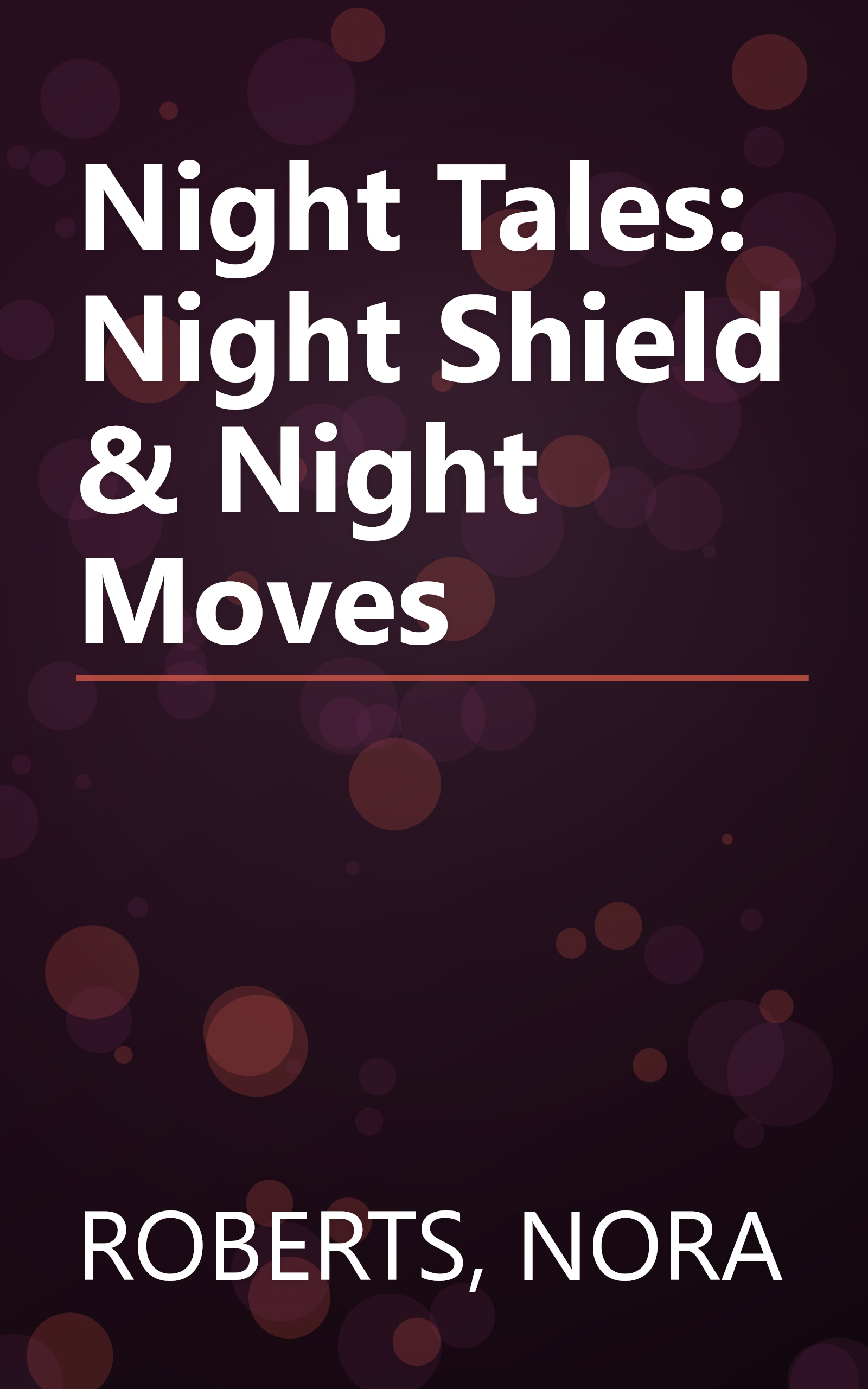 Night Tales: Night Shield & Night Moves book cover
