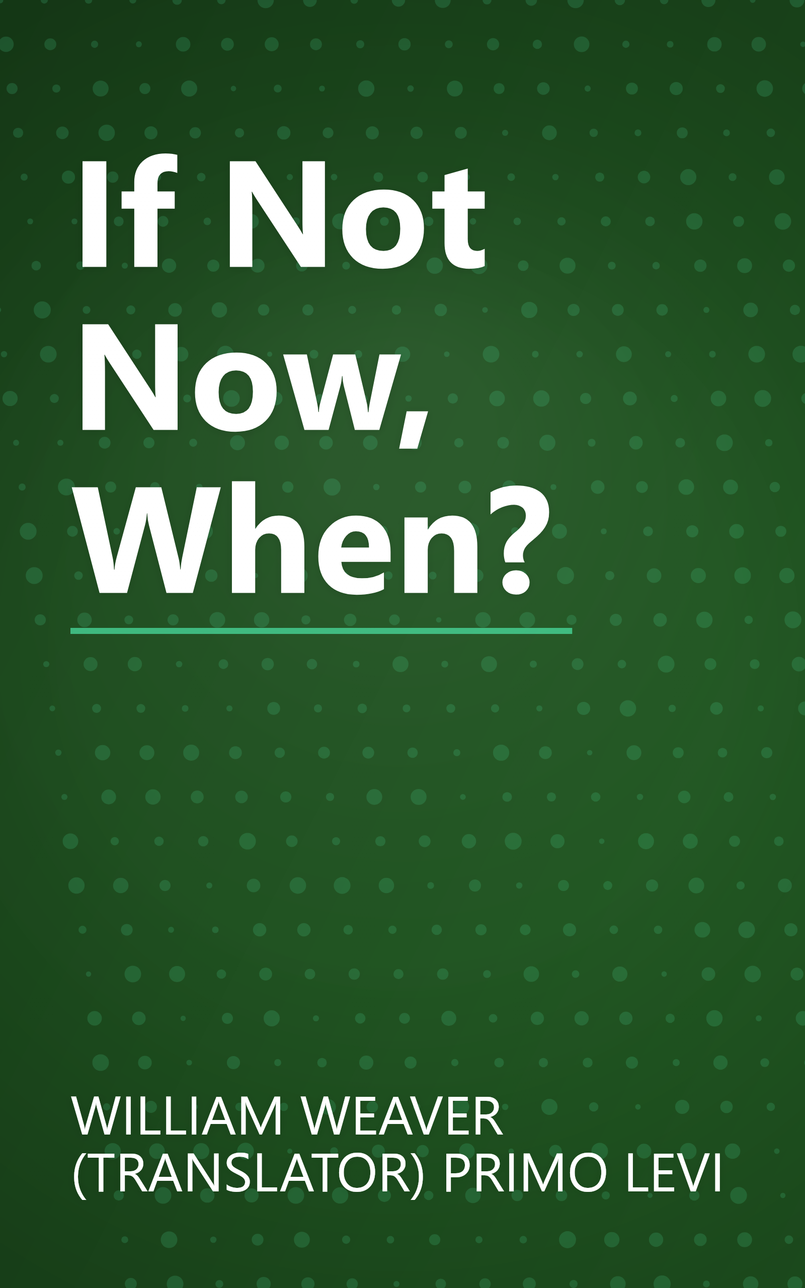 If Not Now, When? book cover