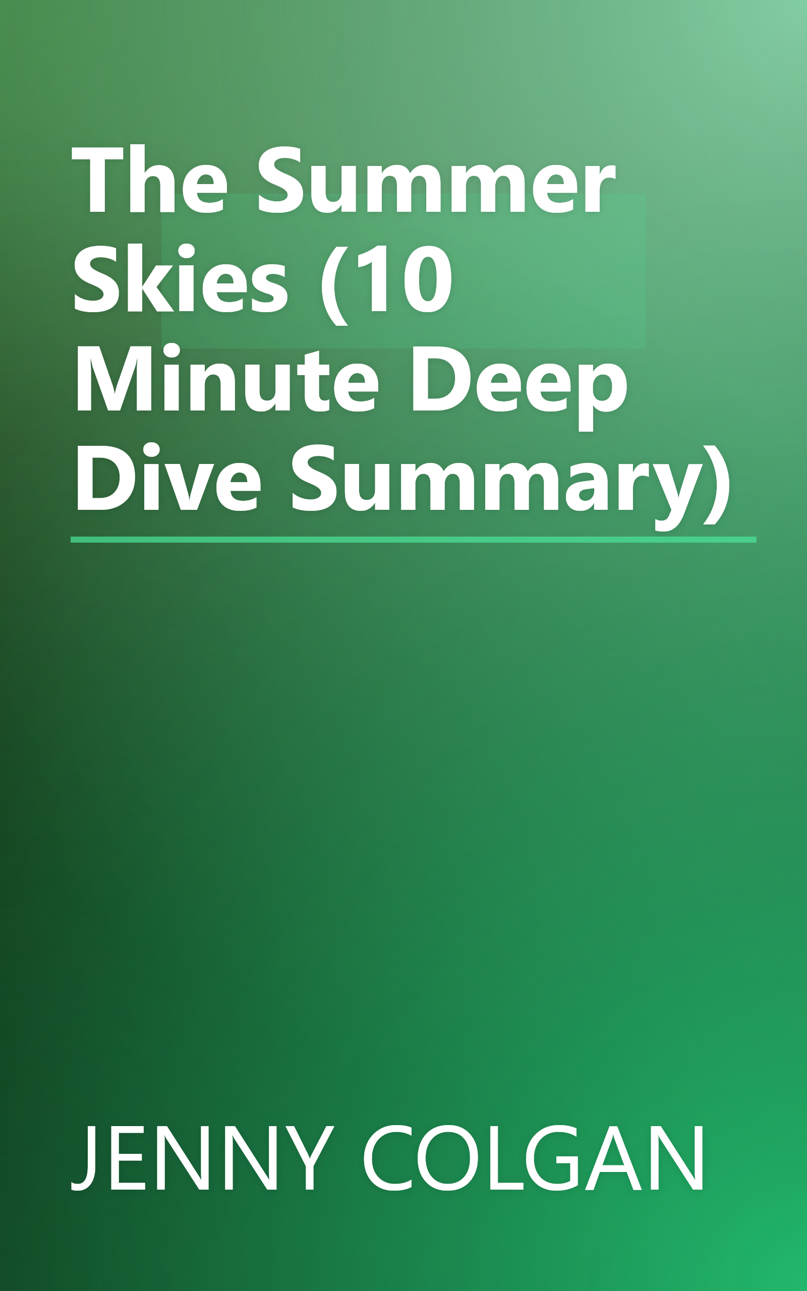 The Summer Skies (10 Minute   Deep Dive Summary) book cover
