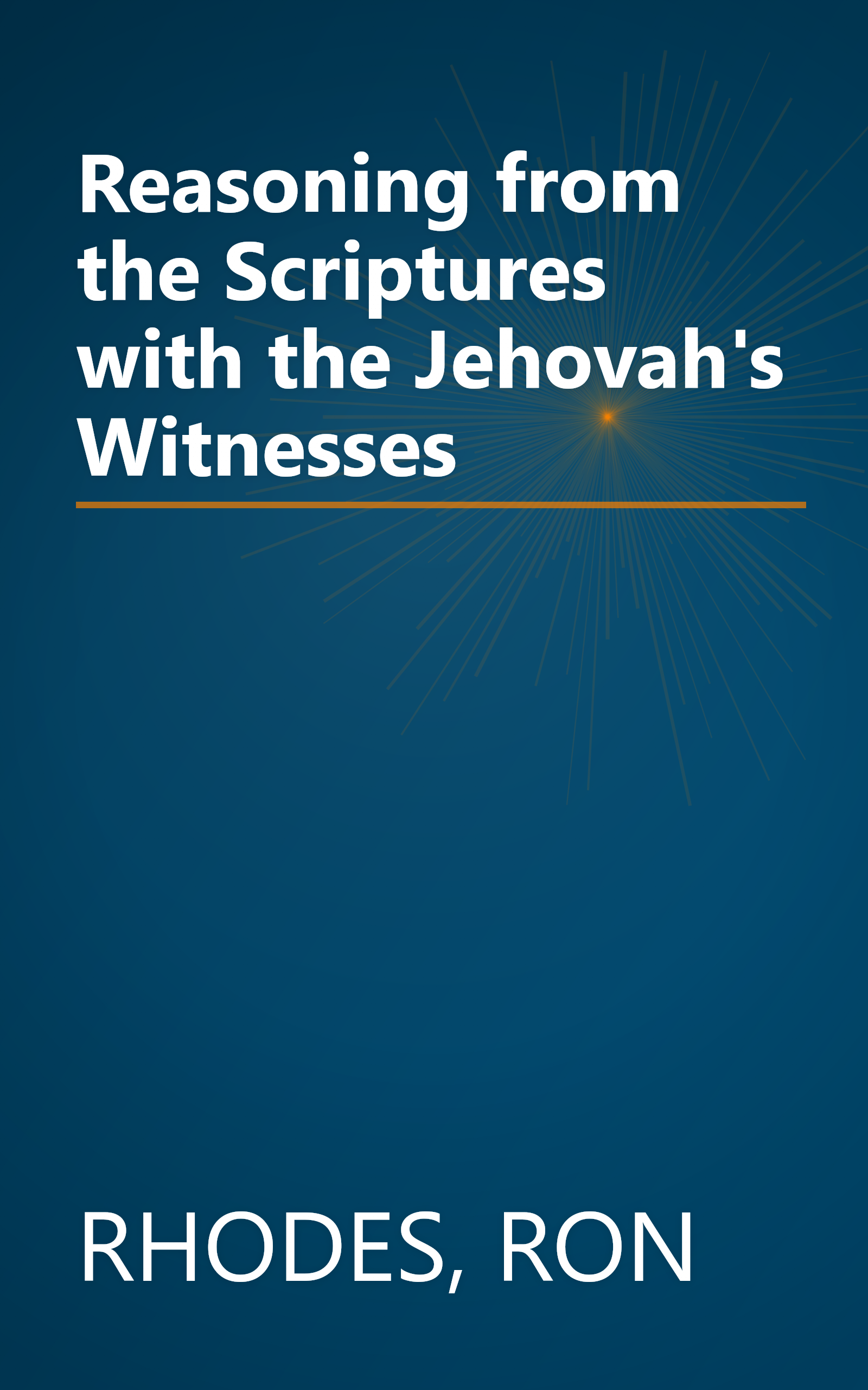 Reasoning from the Scriptures with the Jehovah's Witnesses book cover