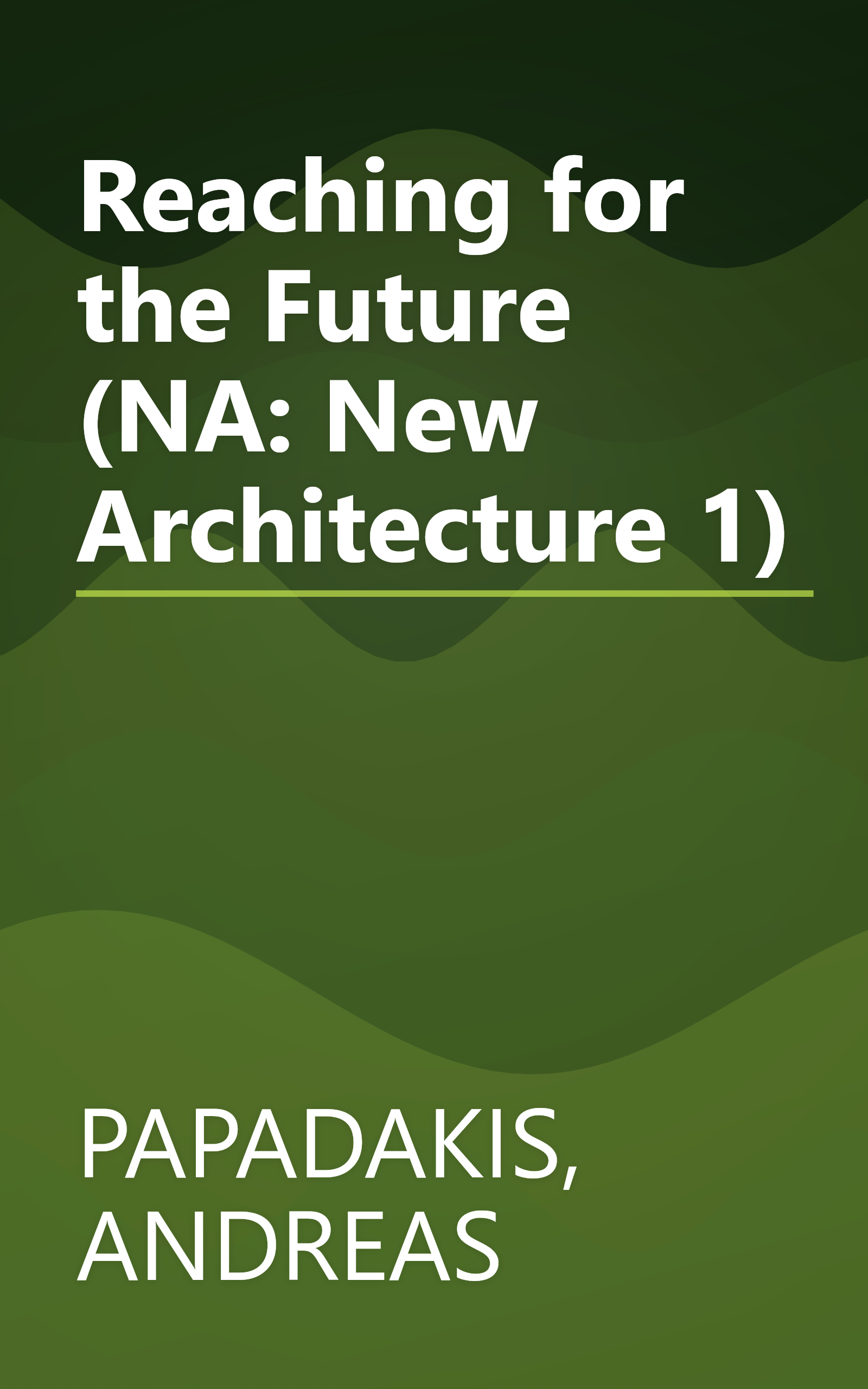 Reaching for the Future (NA: New Architecture 1) book cover