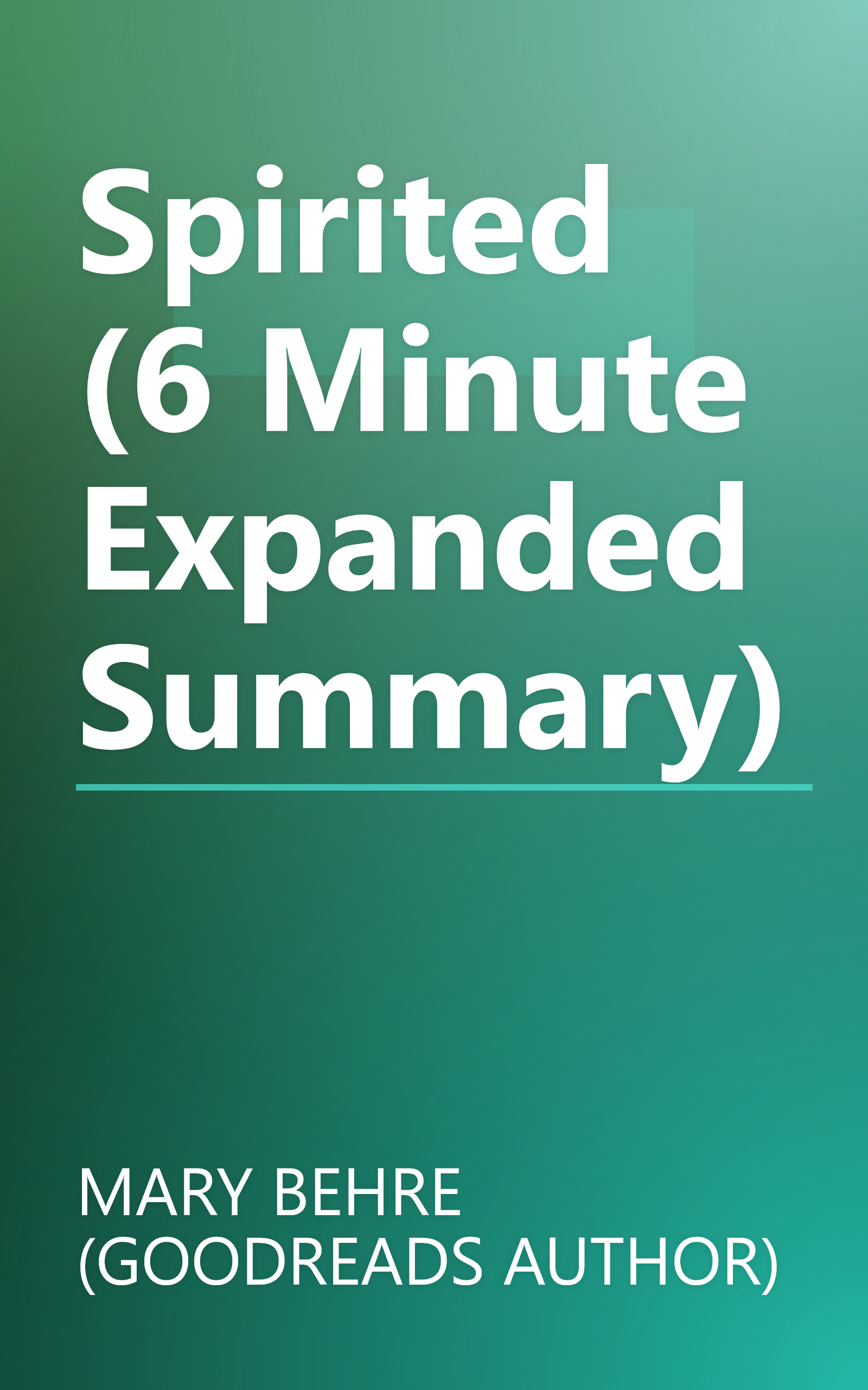 Spirited (6 Minute   Expanded Summary) book cover