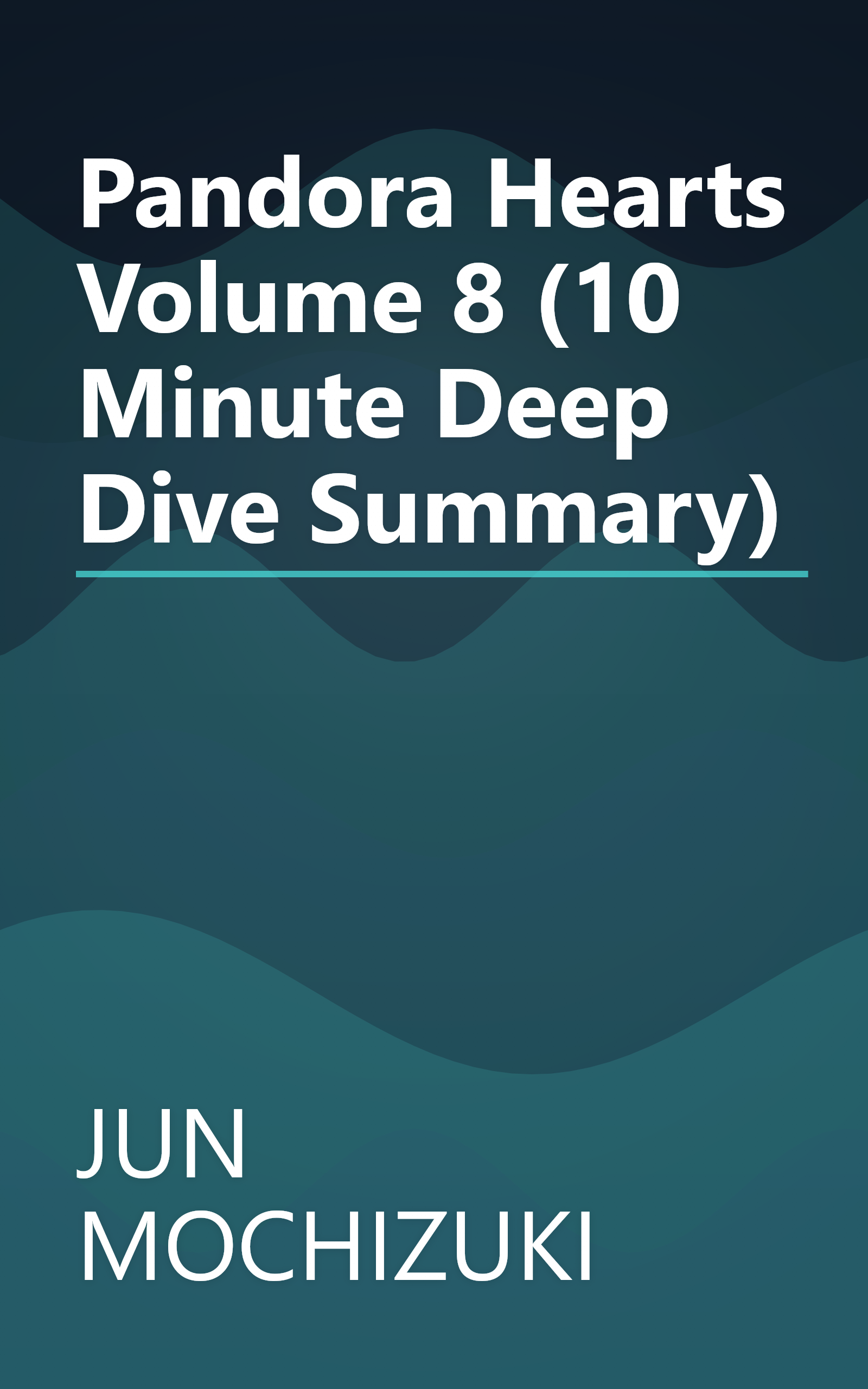 Pandora Hearts  Volume 8 (10 Minute   Deep Dive Summary) book cover