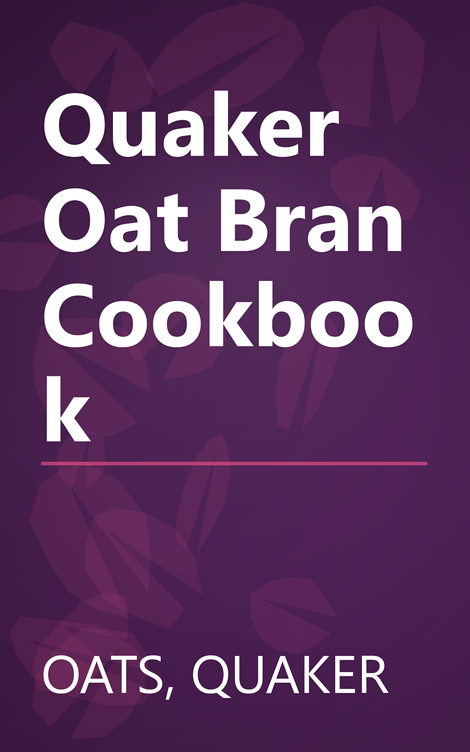 Quaker Oat Bran Cookbook book cover