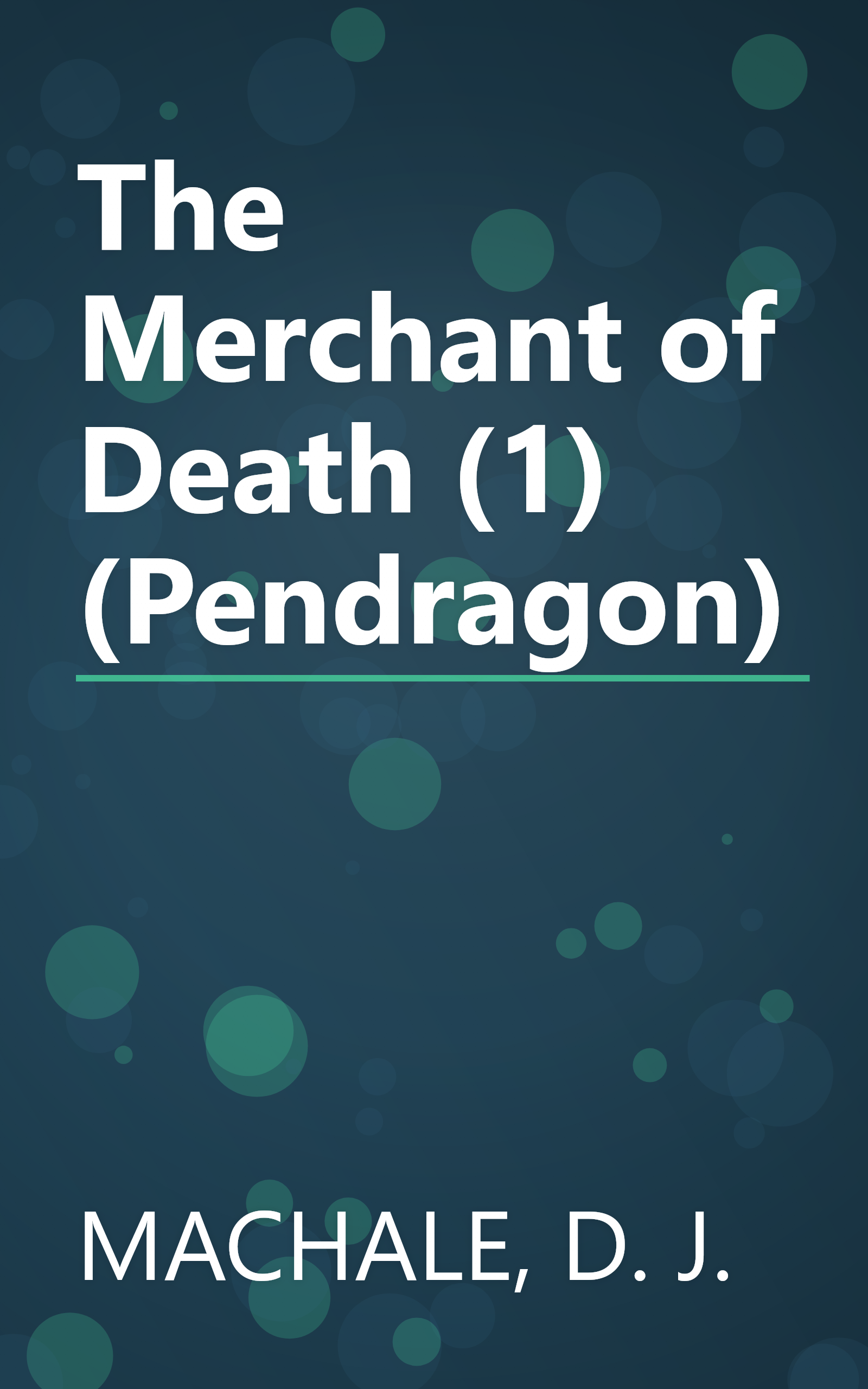 The Merchant of Death (1) (Pendragon) book cover
