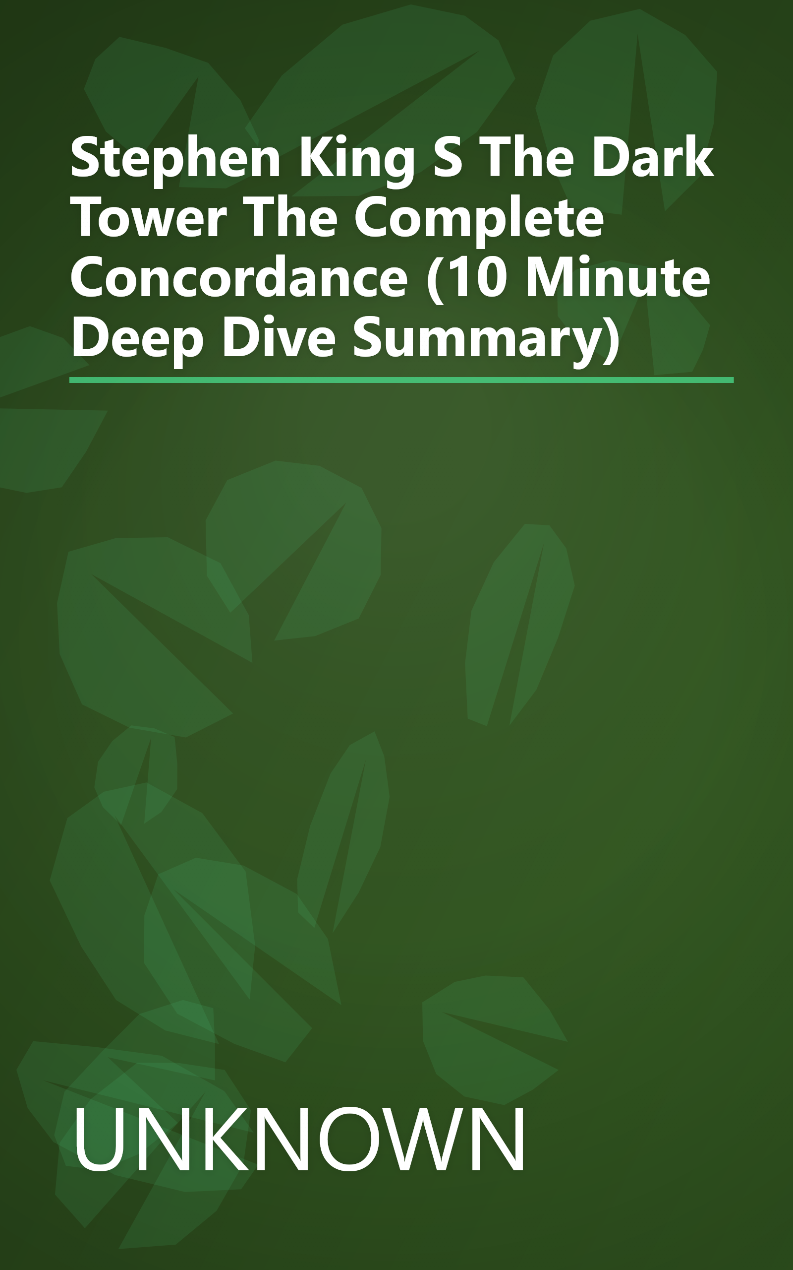 Stephen King S The Dark Tower  The Complete Concordance (10 Minute   Deep Dive Summary) book cover