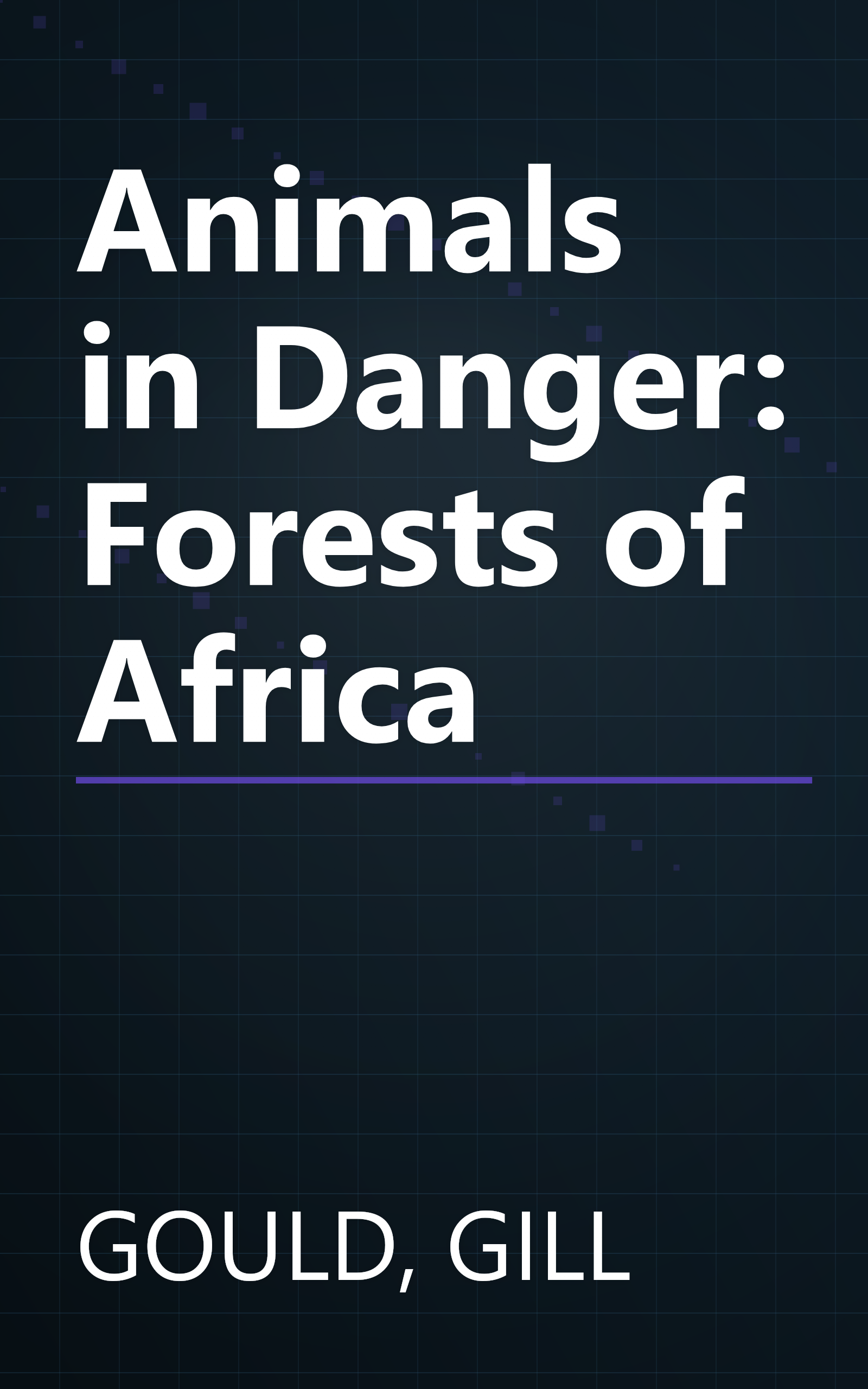 Animals in Danger: Forests of Africa book cover
