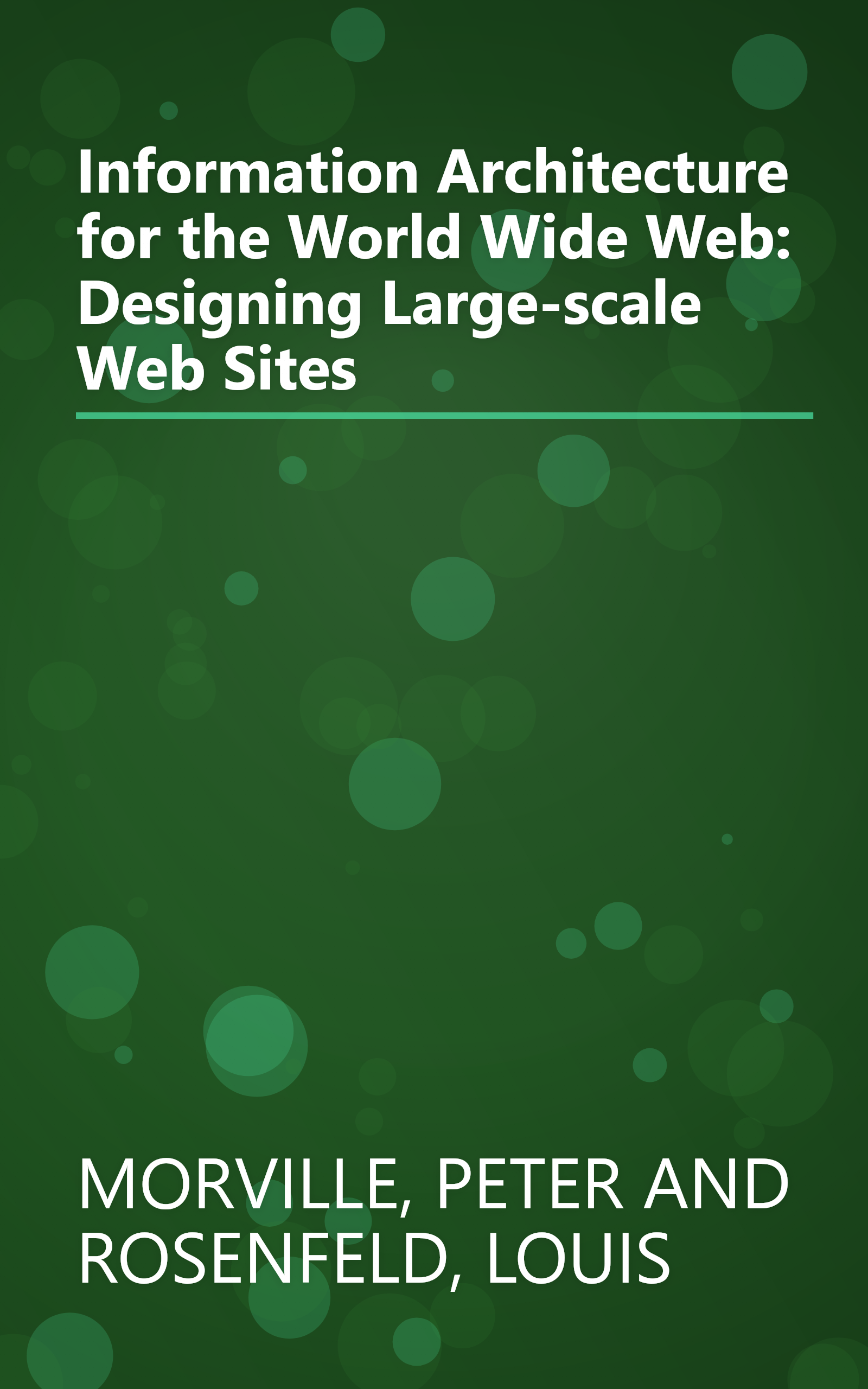 Information Architecture for the World Wide Web: Designing Large-scale Web Sites book cover