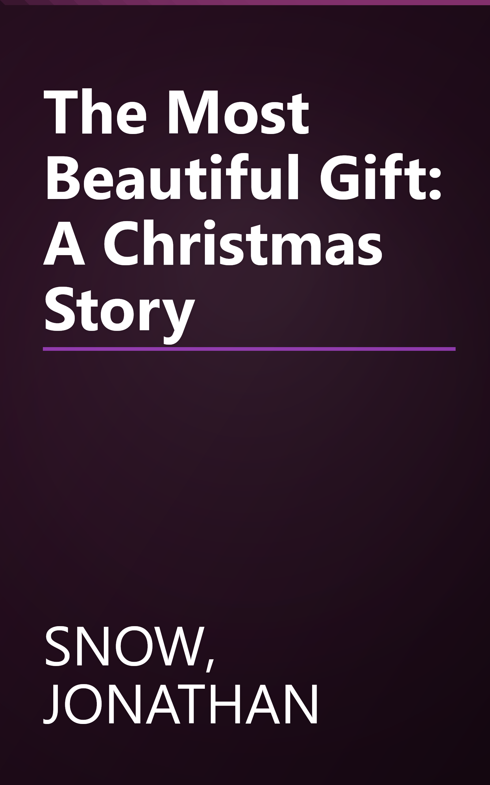 The Most Beautiful Gift: A Christmas Story book cover