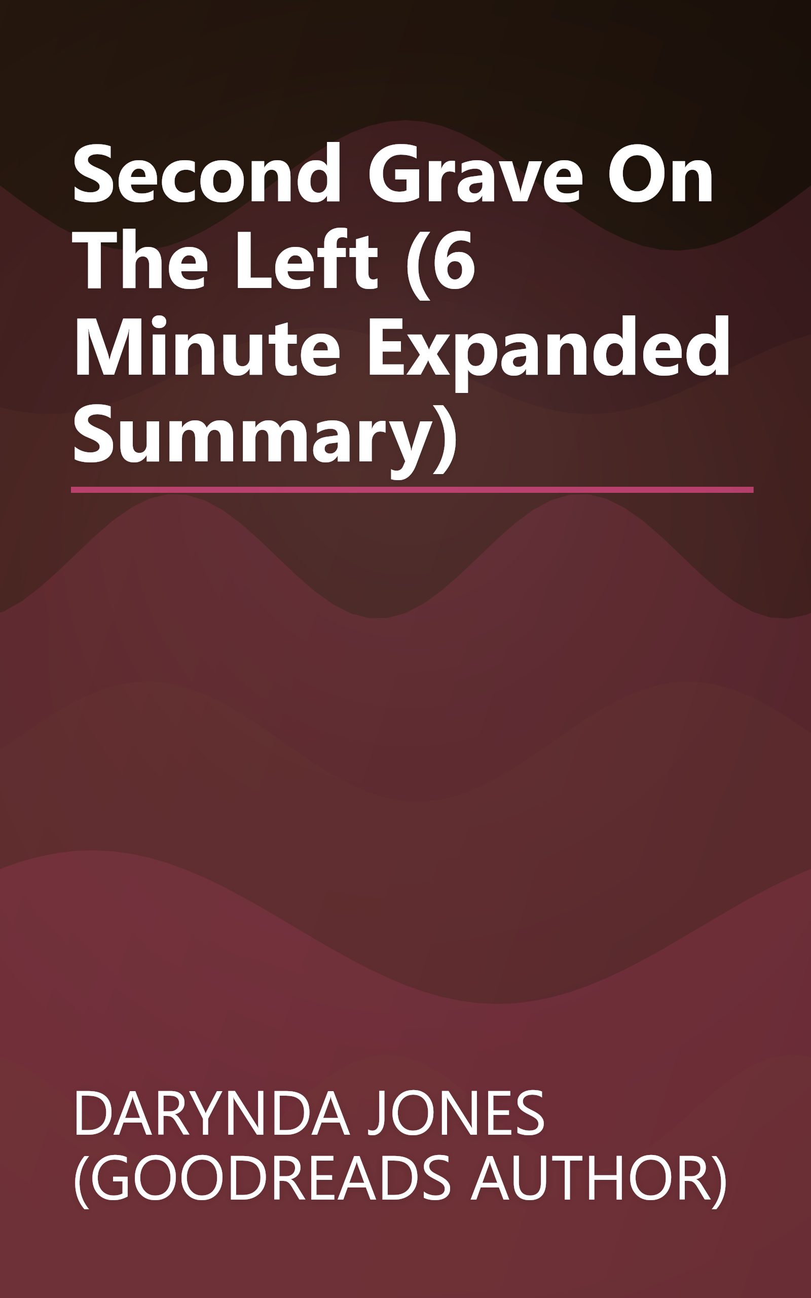 Second Grave On The Left (6 Minute   Expanded Summary) book cover