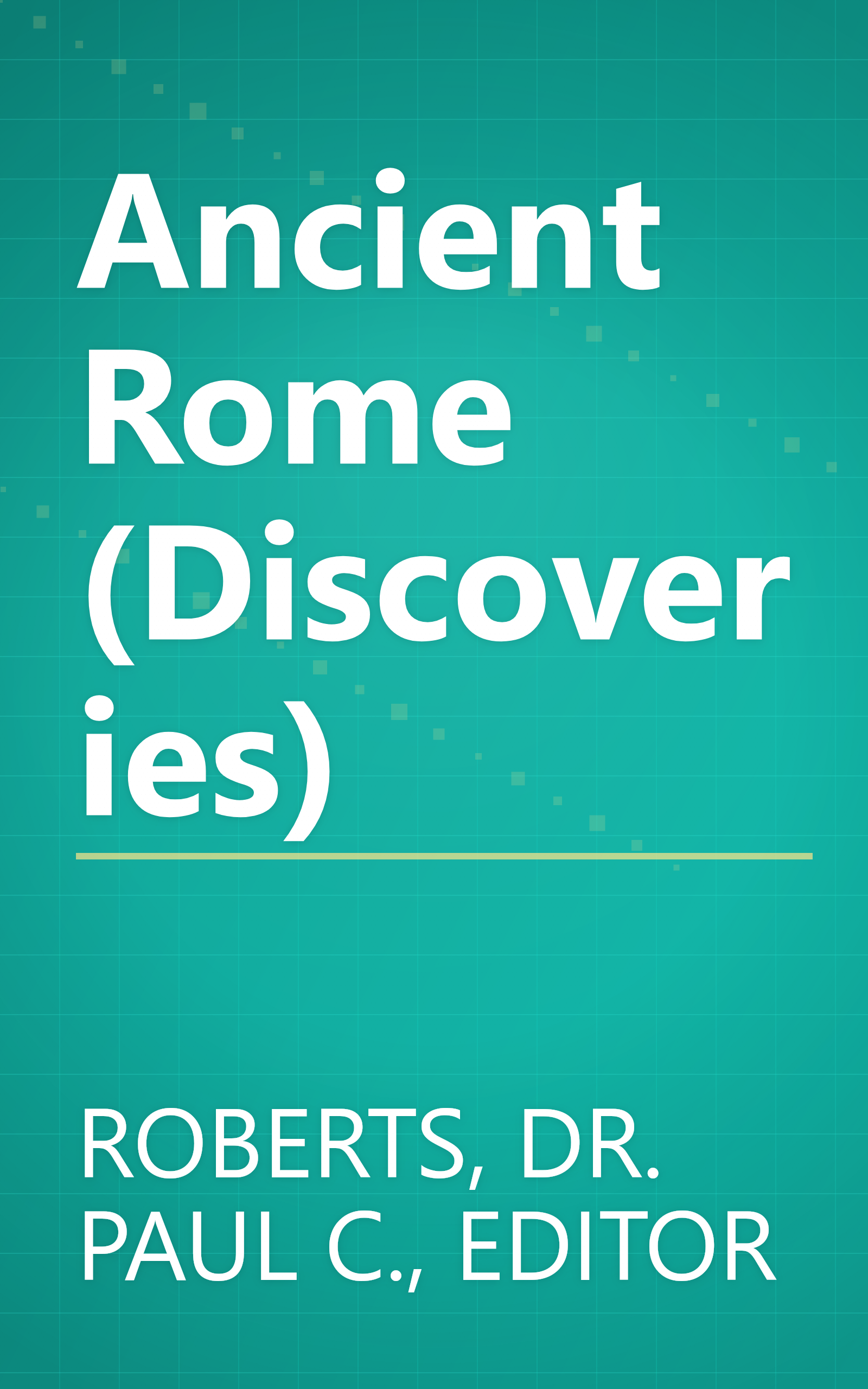 Ancient Rome (Discoveries) book cover