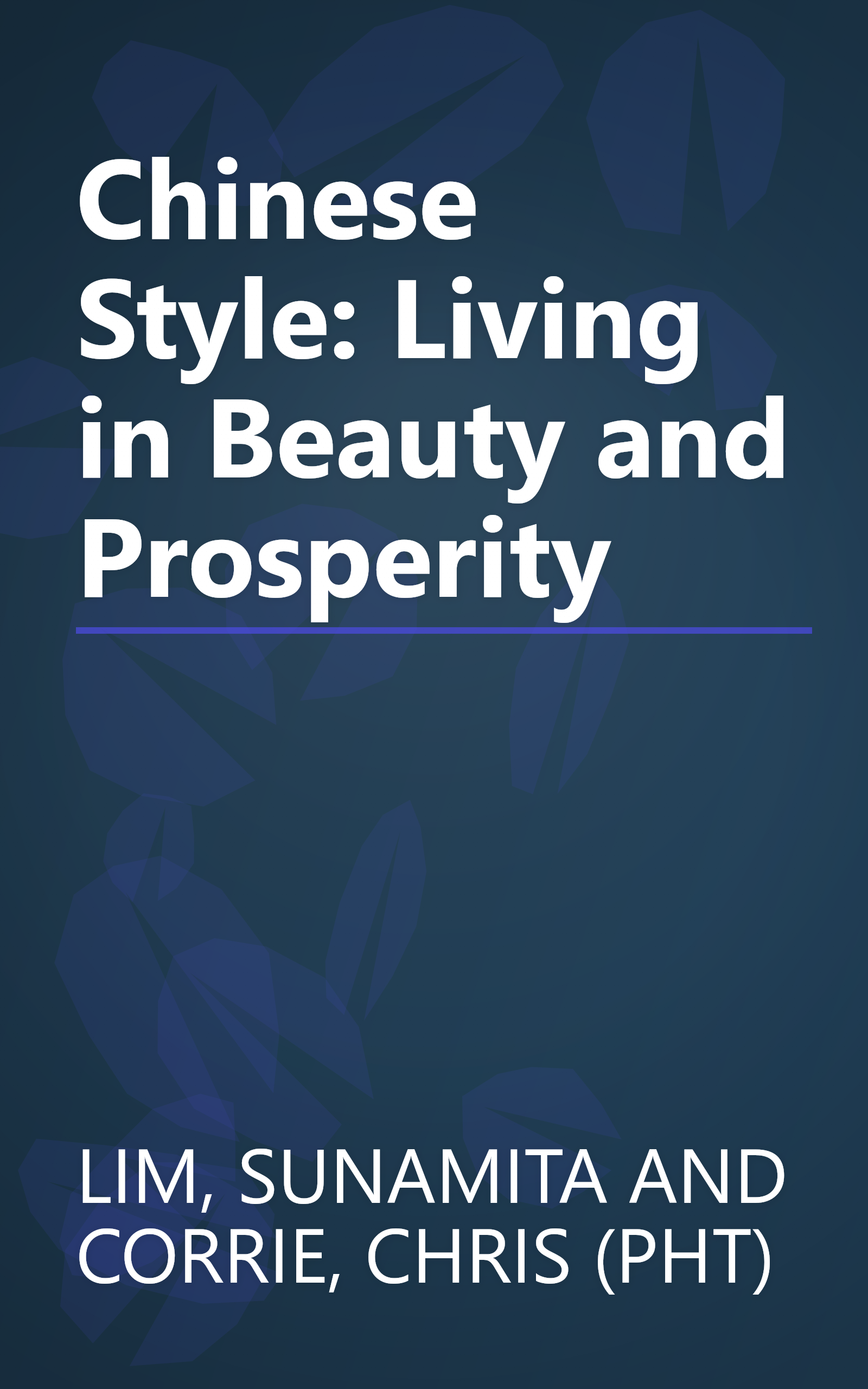 Chinese Style: Living in Beauty and Prosperity book cover