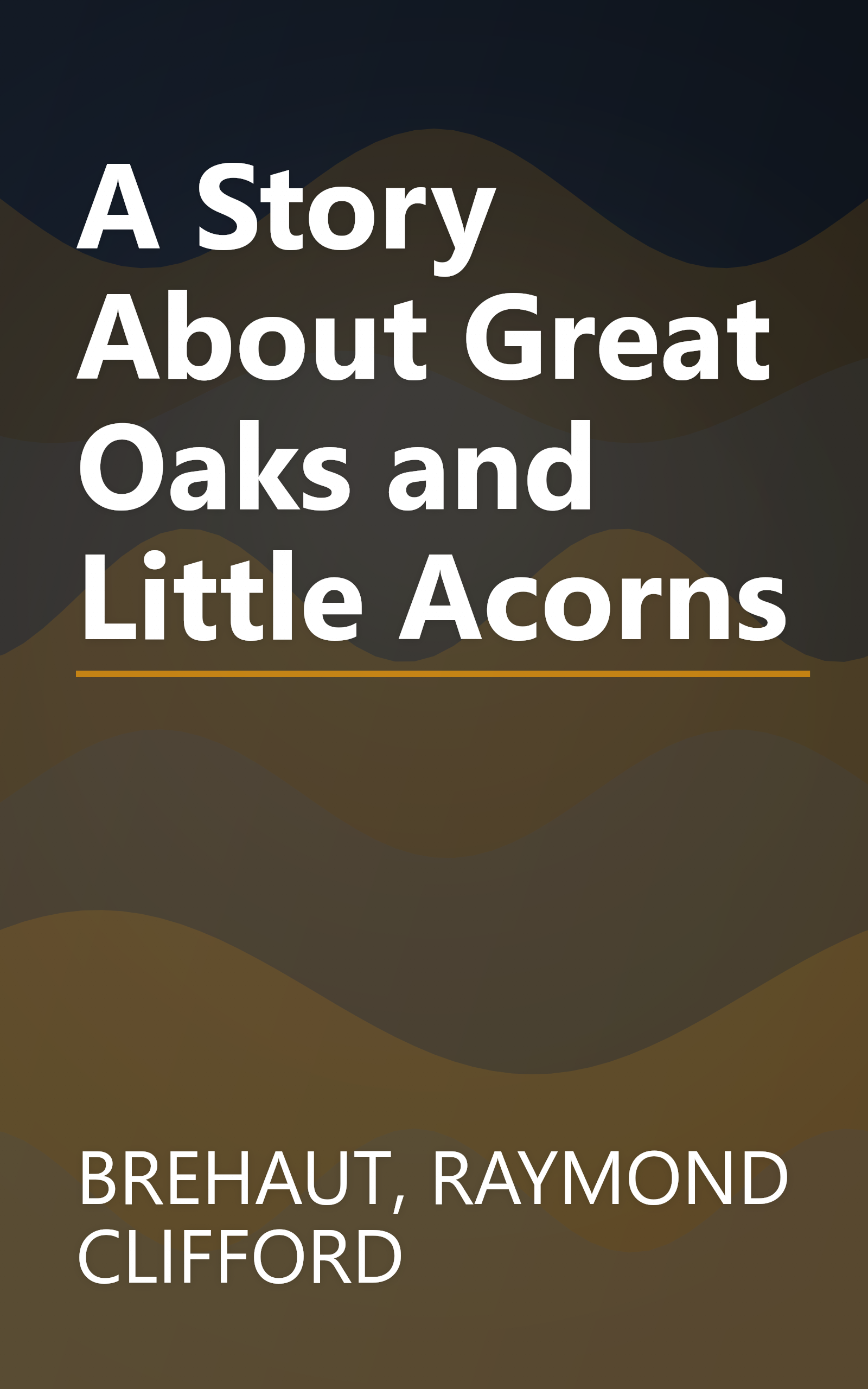 A Story About Great Oaks and Little Acorns book cover