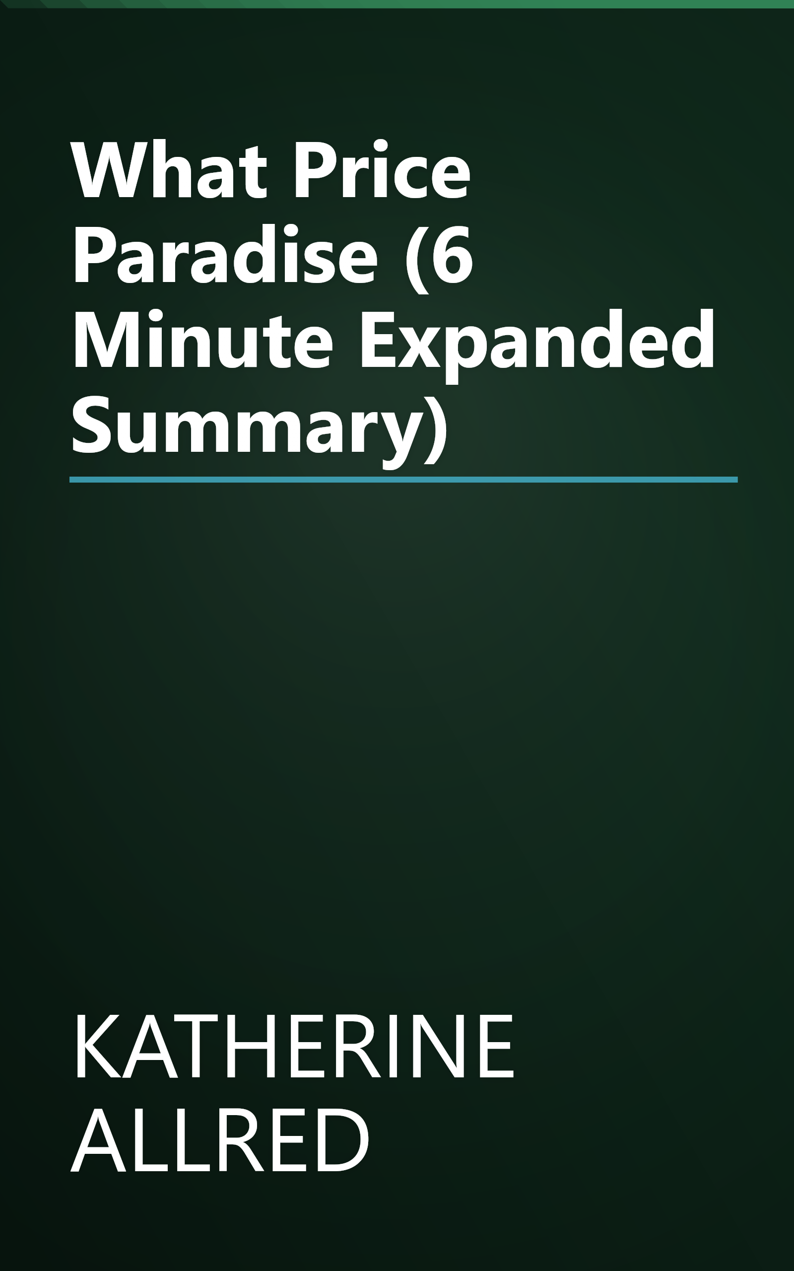 What Price Paradise (6 Minute   Expanded Summary) book cover