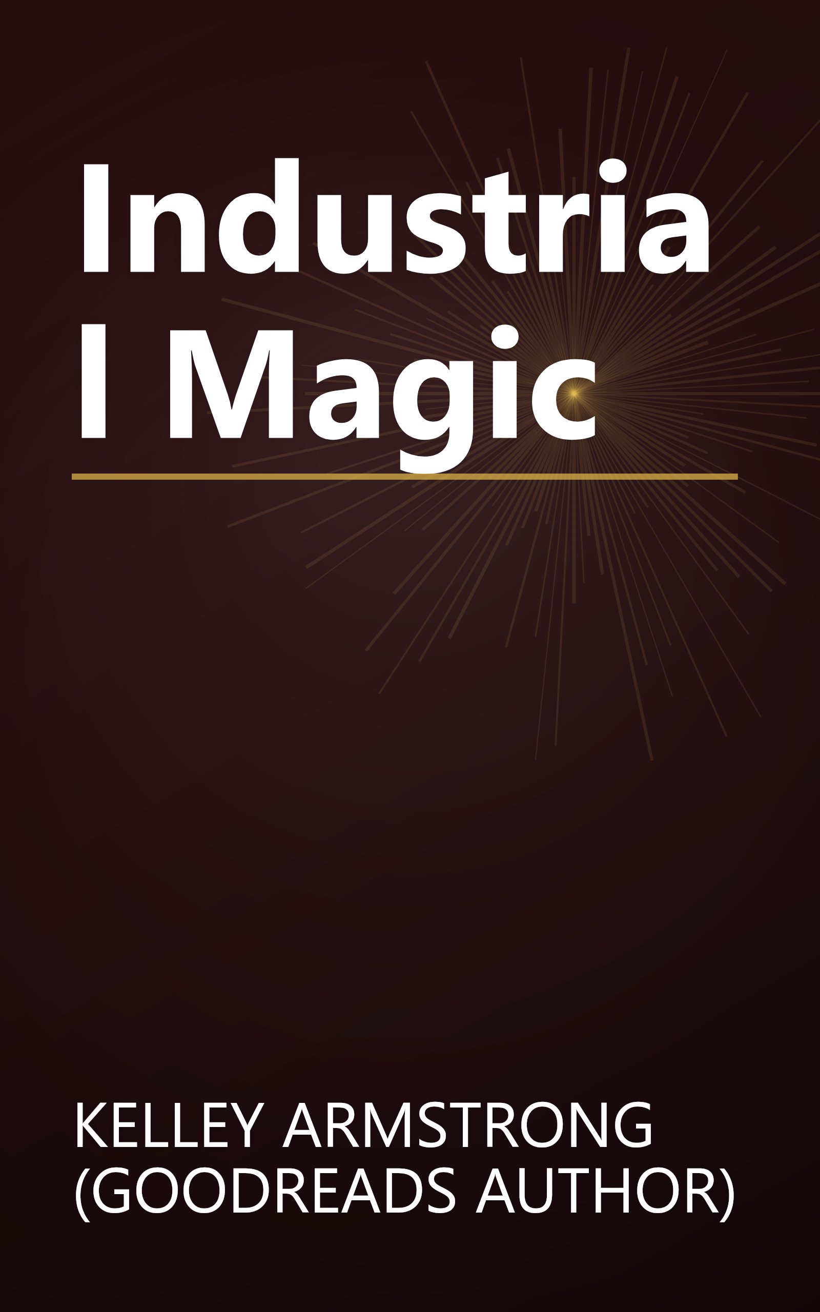 Industrial Magic book cover