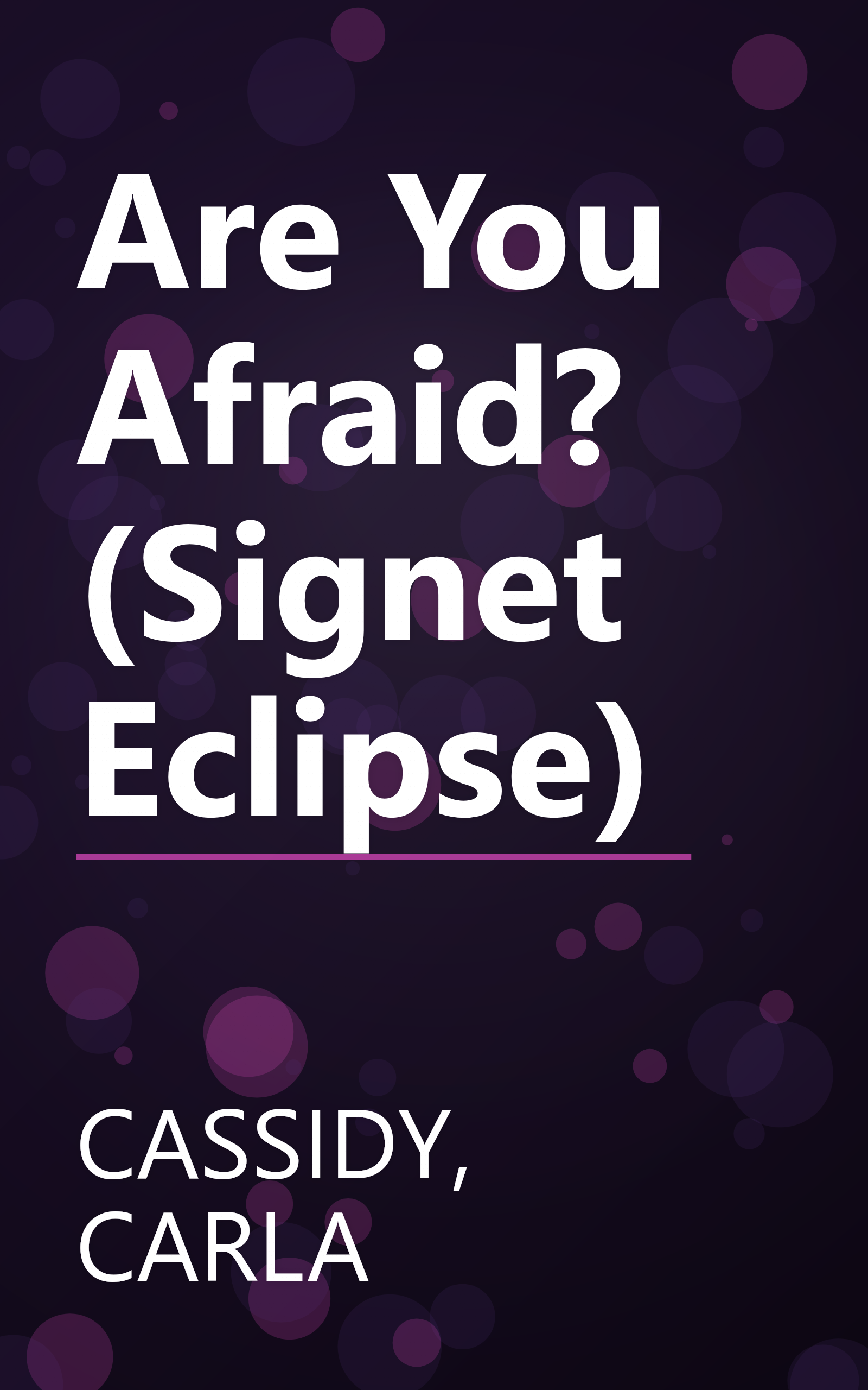 Are You Afraid? (Signet Eclipse) book cover
