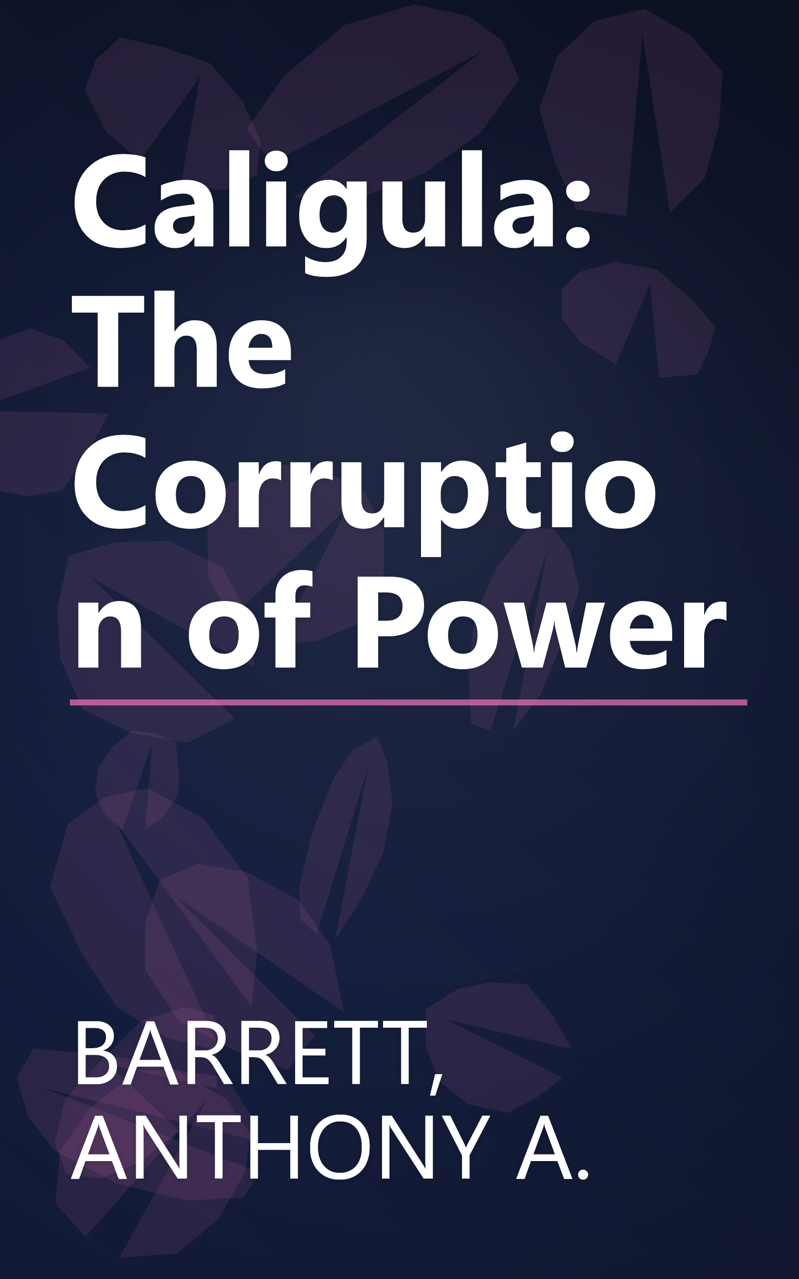 Caligula: The Corruption of Power book cover