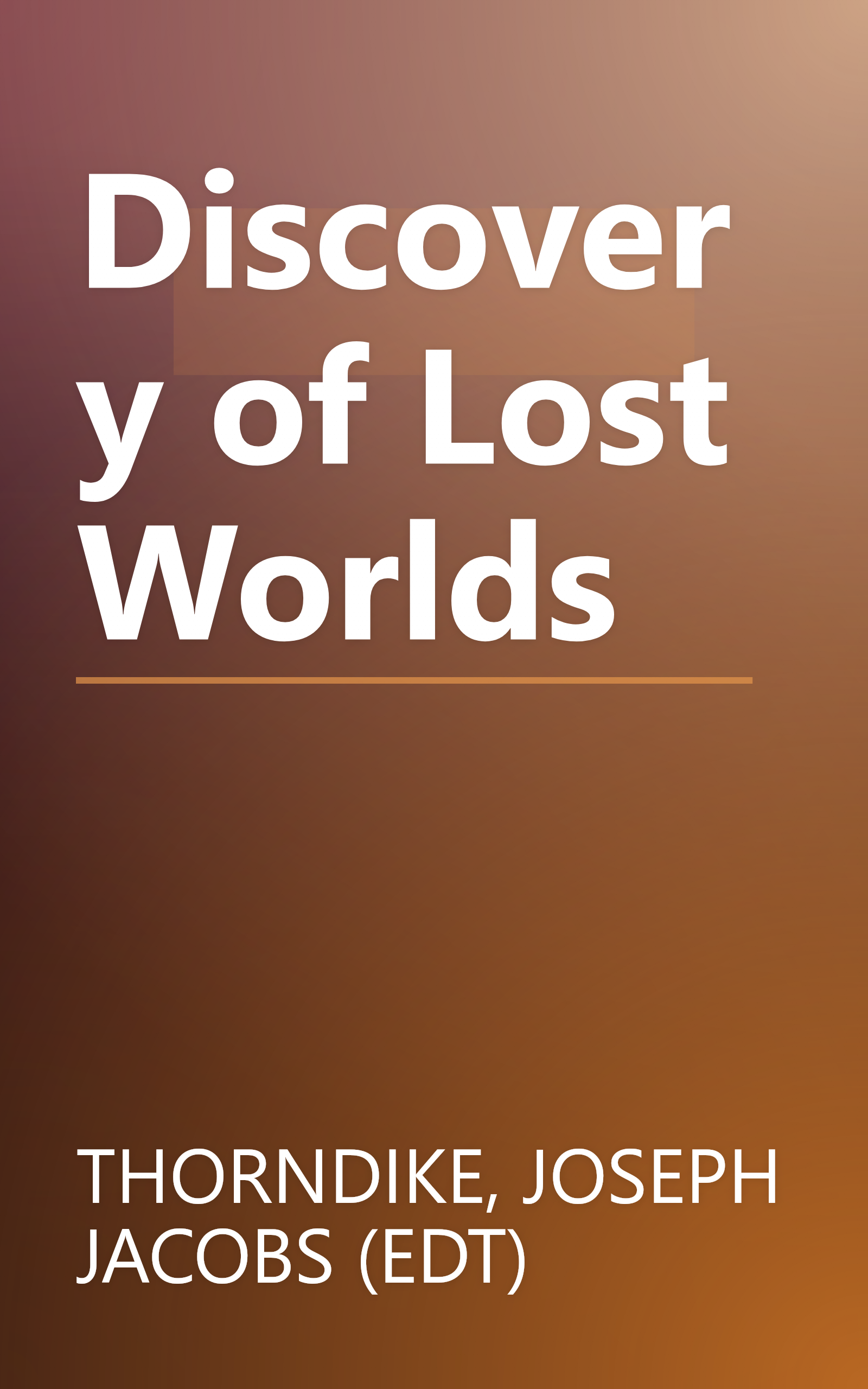 Discovery of Lost Worlds book cover