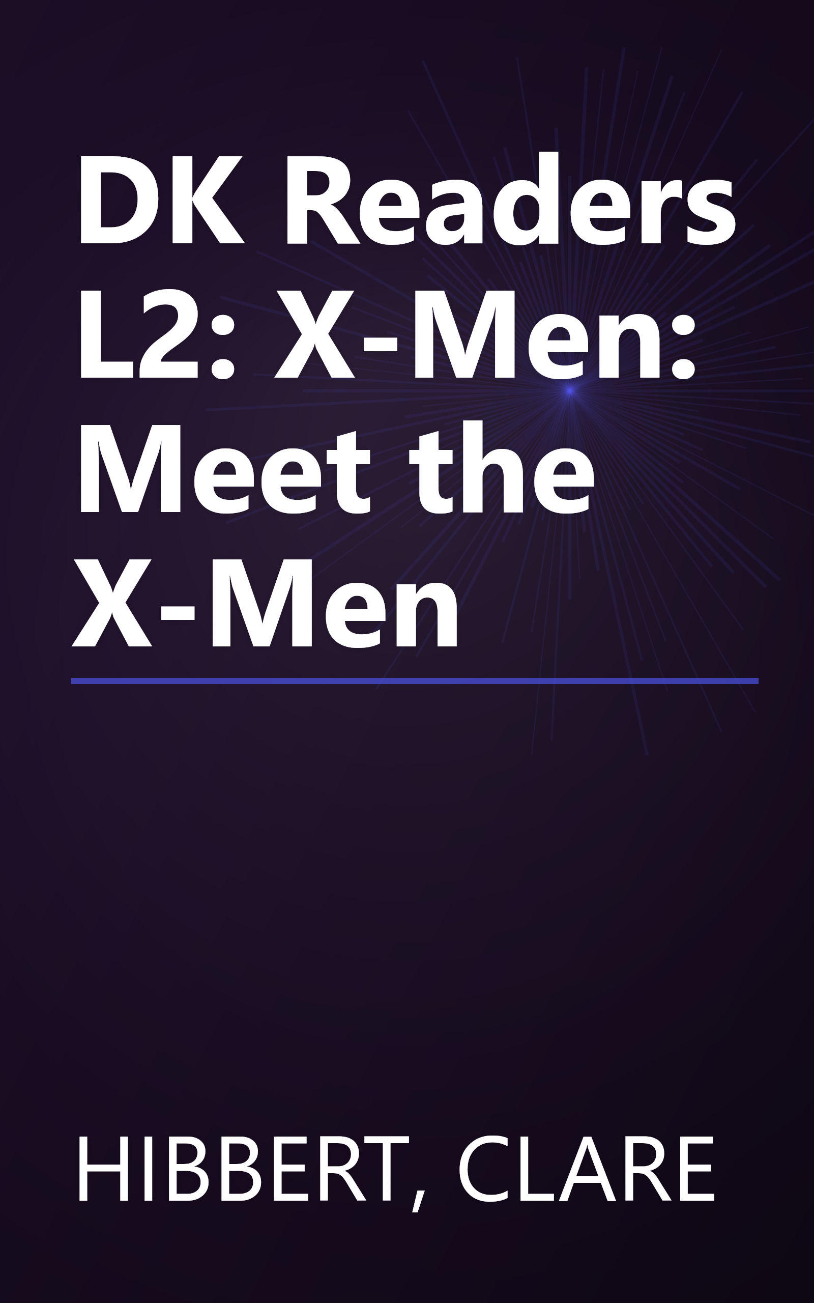 DK Readers L2: X-Men: Meet the X-Men book cover