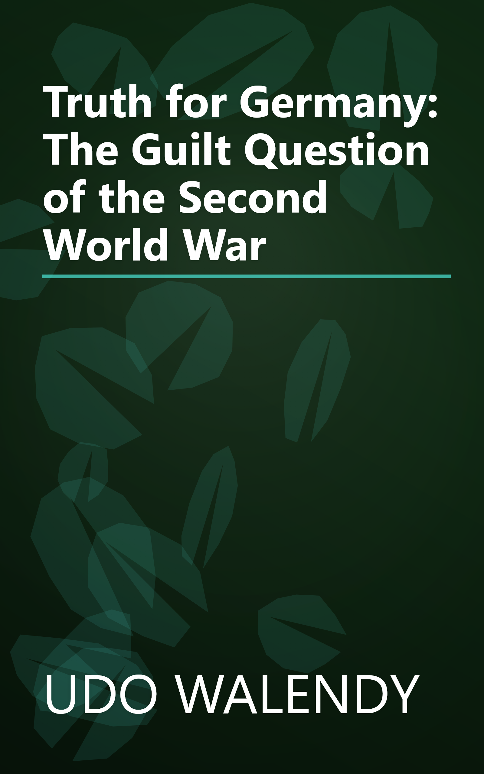 Truth for Germany: The Guilt Question of the Second World War book cover