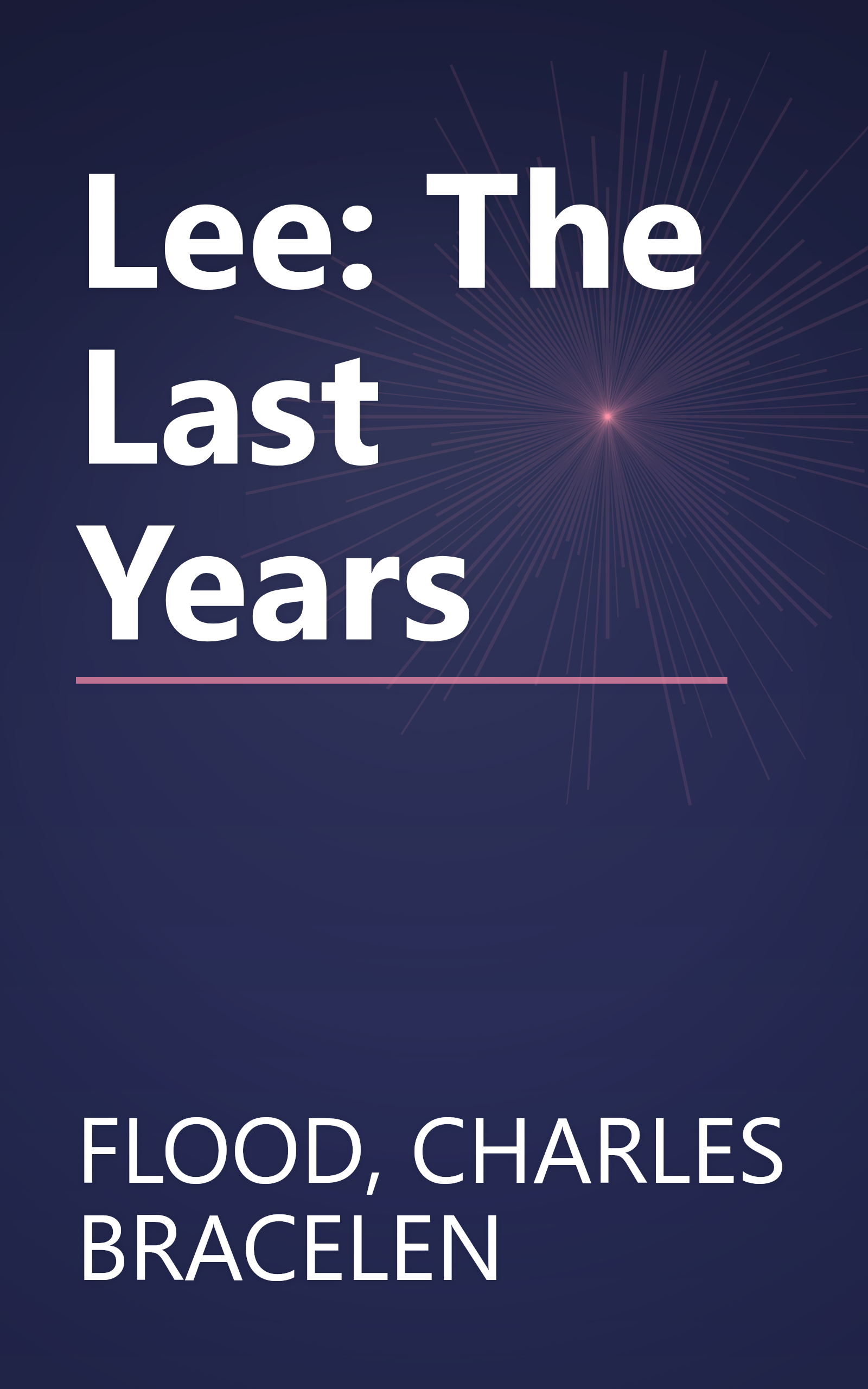 Lee: The Last Years book cover