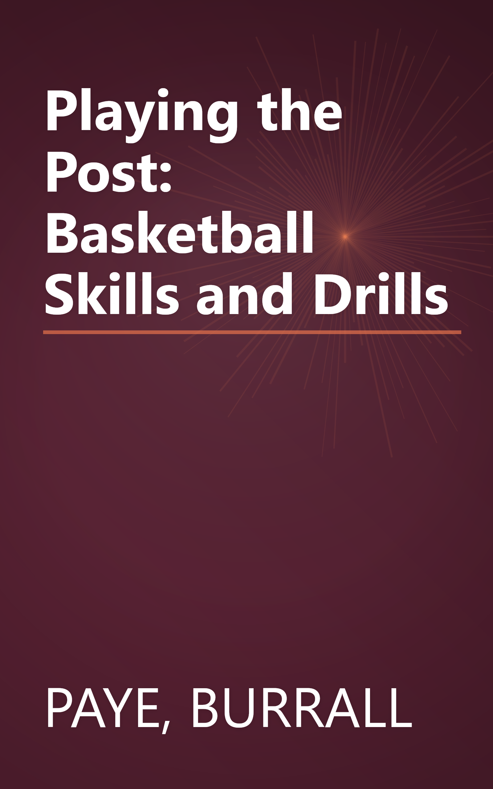 Playing the Post: Basketball Skills and Drills book cover