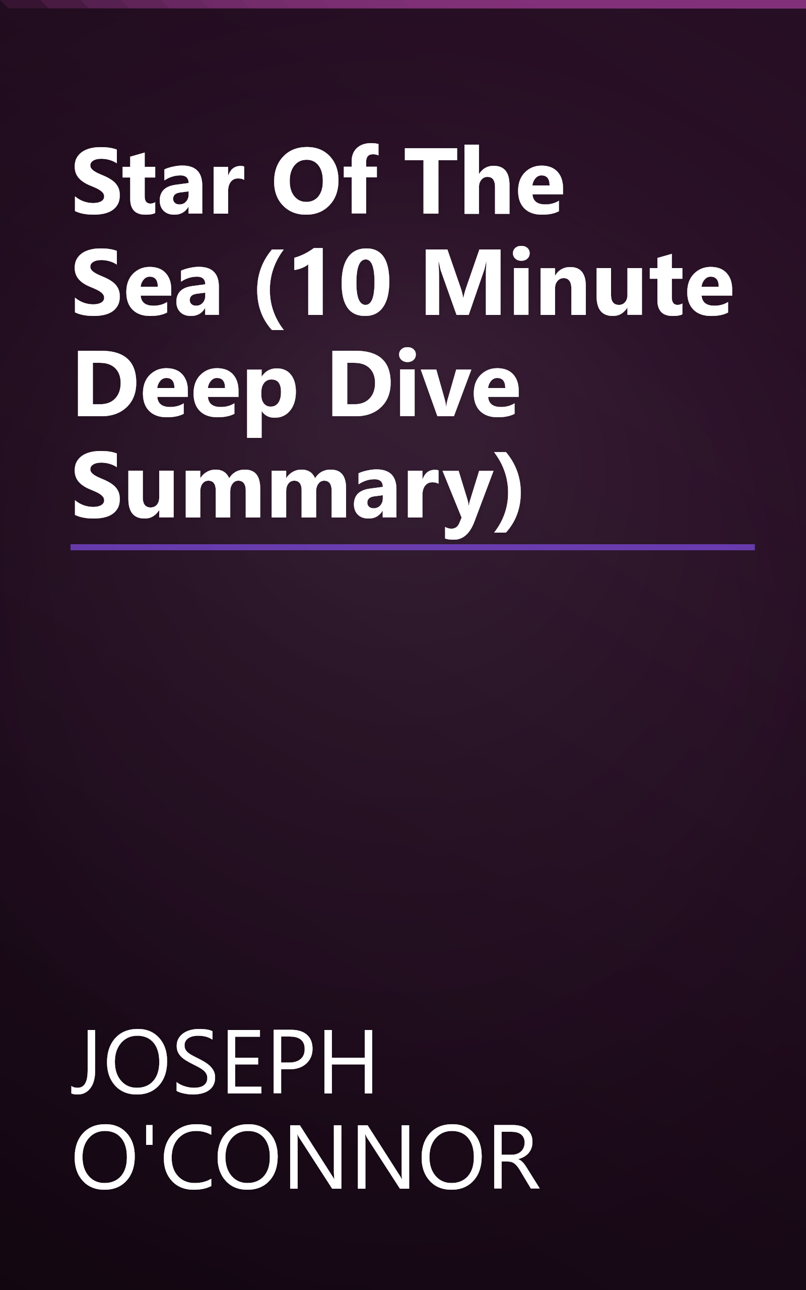 Star Of The Sea (10 Minute   Deep Dive Summary) book cover