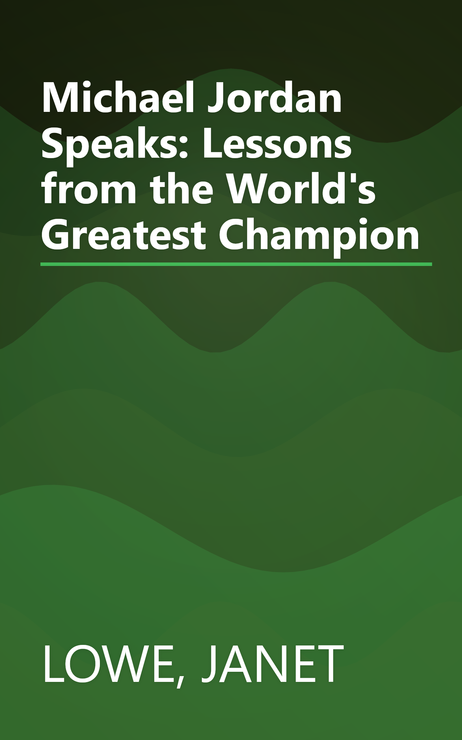 Michael Jordan Speaks: Lessons from the World's Greatest Champion book cover