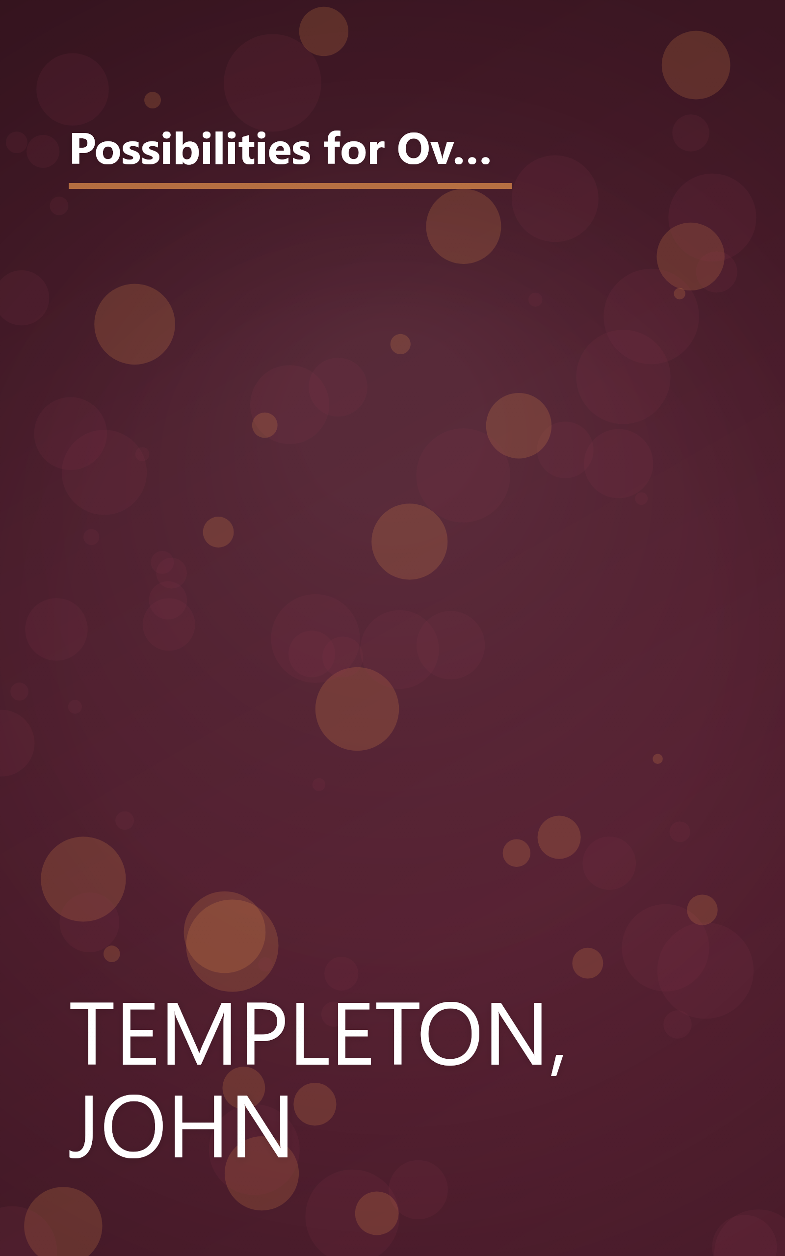 Possibilities for Over One Hundredfold More Spiritual Information: The Humble Approach in Theology and Science book cover