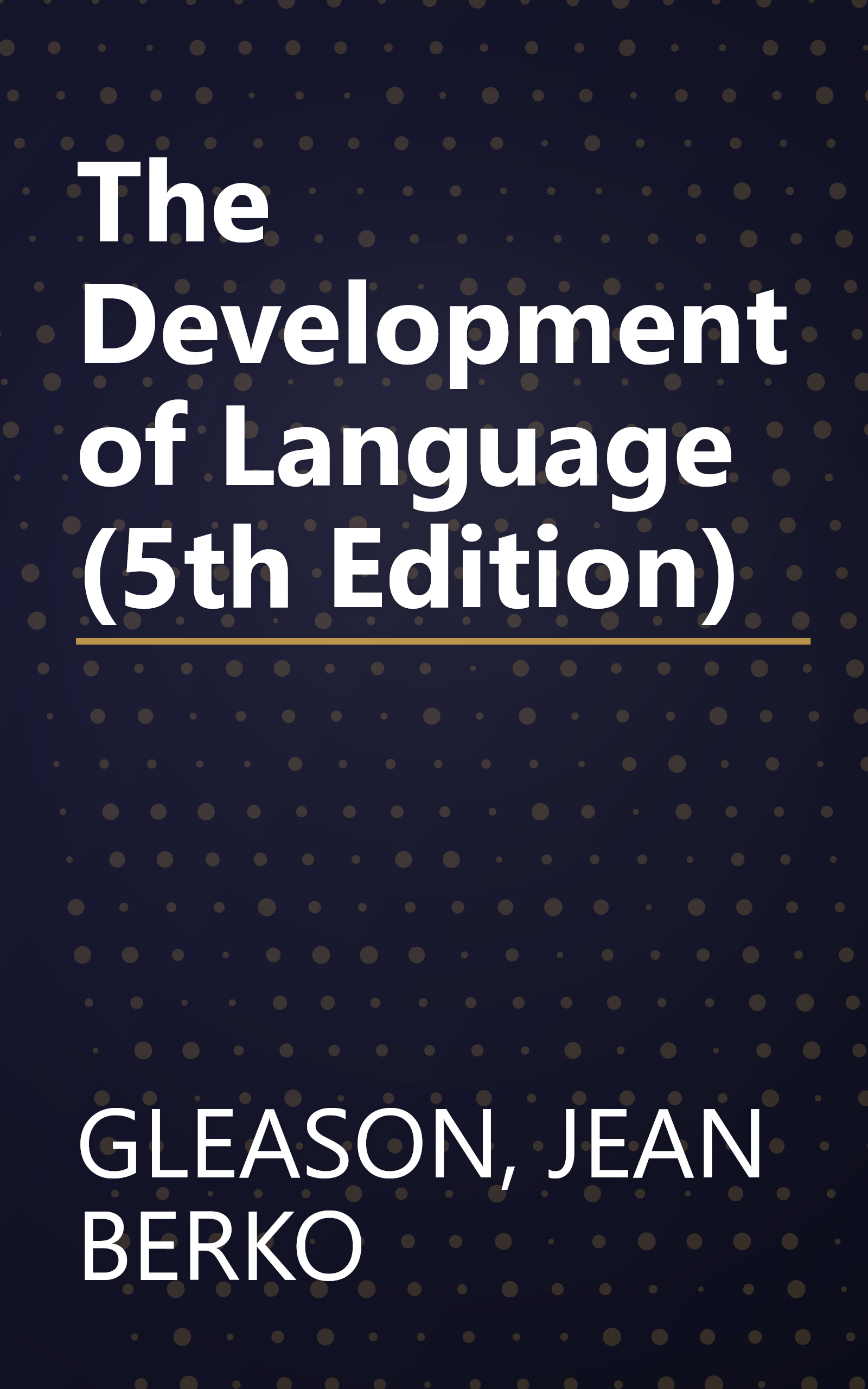 The Development of Language (5th Edition) book cover