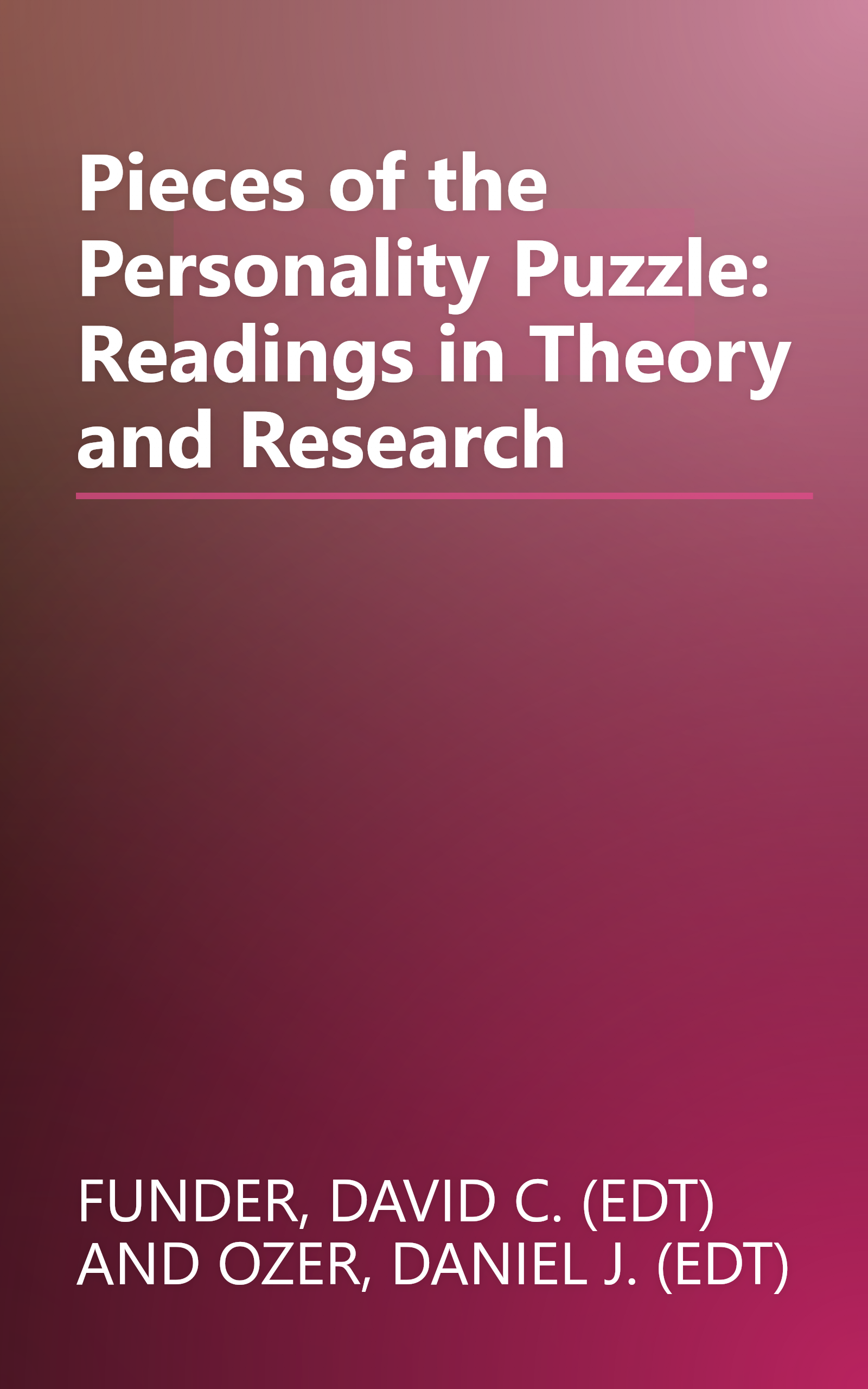 Pieces of the Personality Puzzle: Readings in Theory and Research book cover