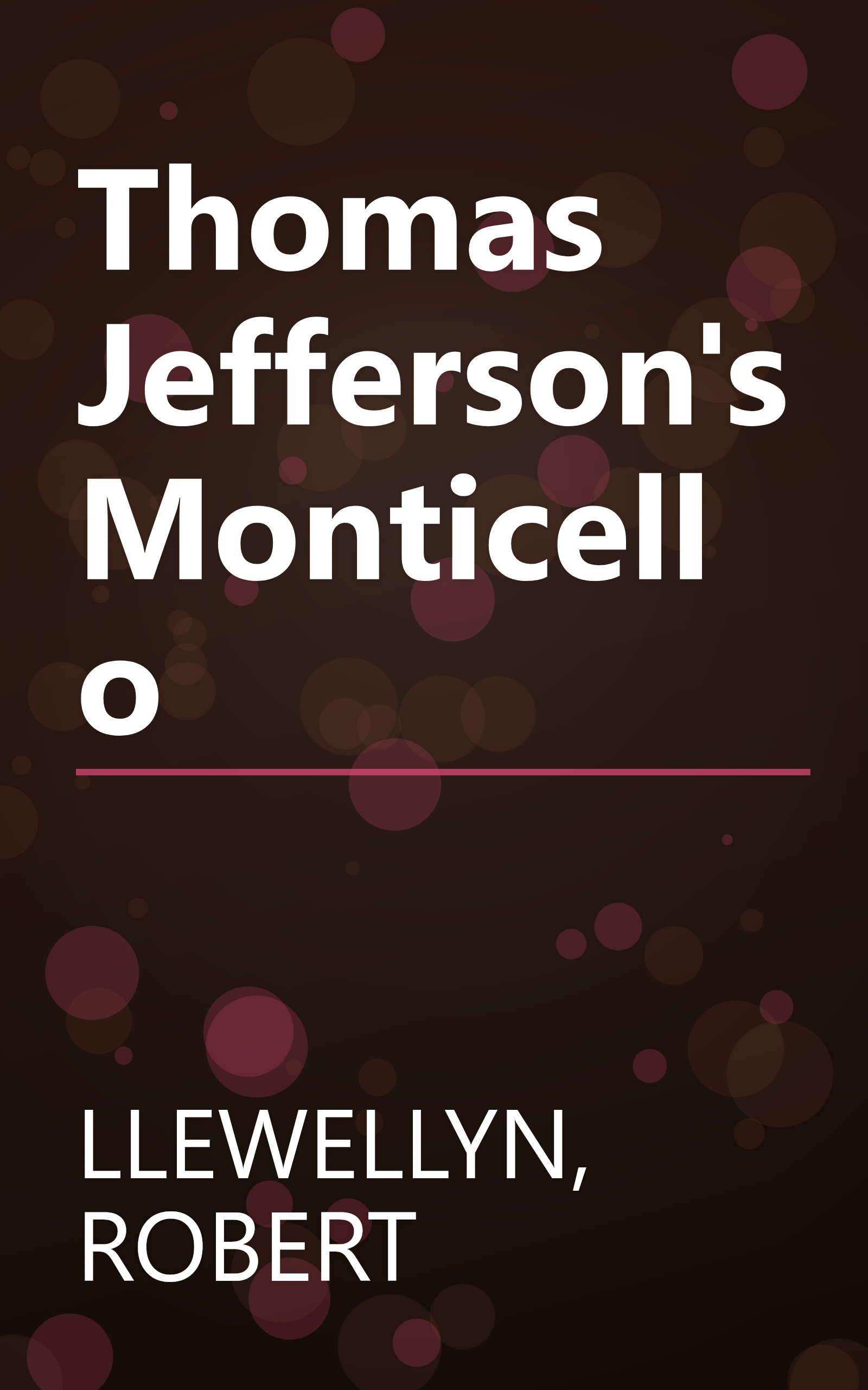 Thomas Jefferson's Monticello book cover